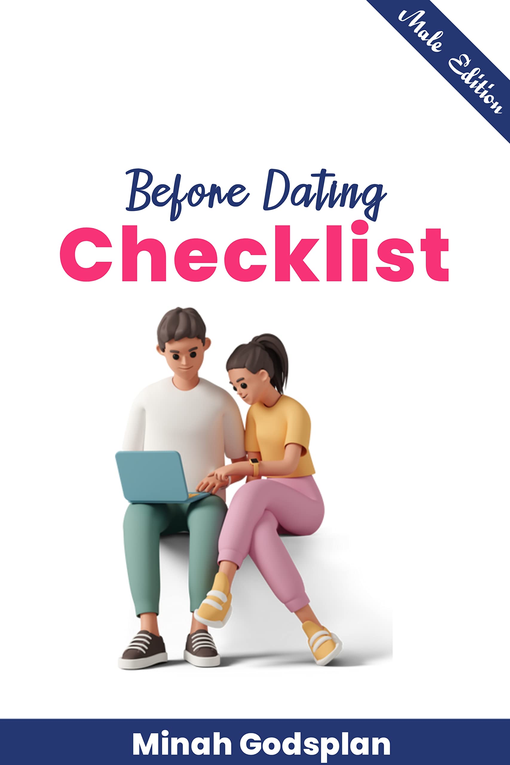 Before Dating Checklist male Version: How To Get Yourself a Unique ...