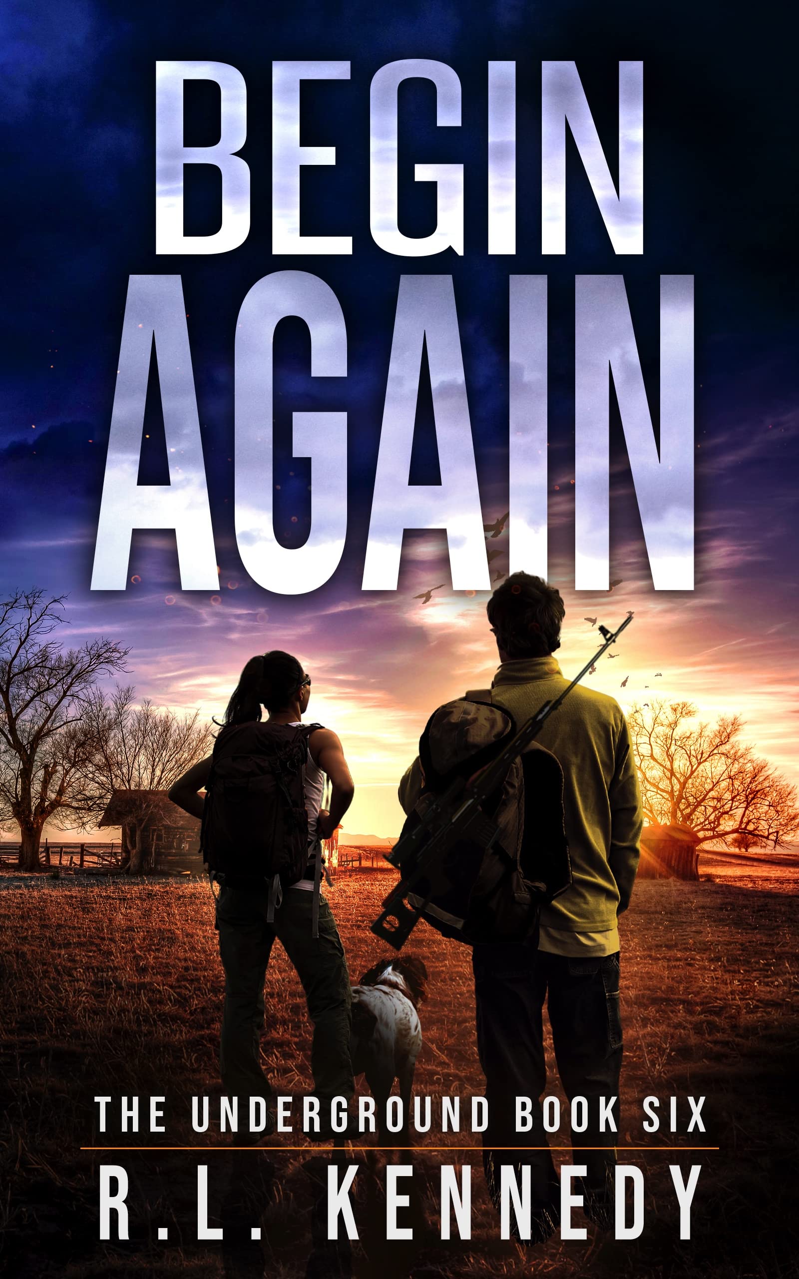 Begin Again (The Underground Book 6) by R.L. Kennedy | Goodreads