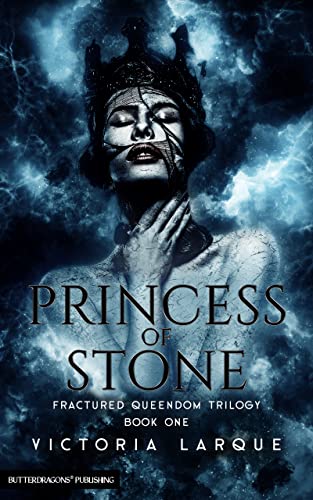 Princess of Stone (Fractured Queendom Book 1) by Victoria Larque ...