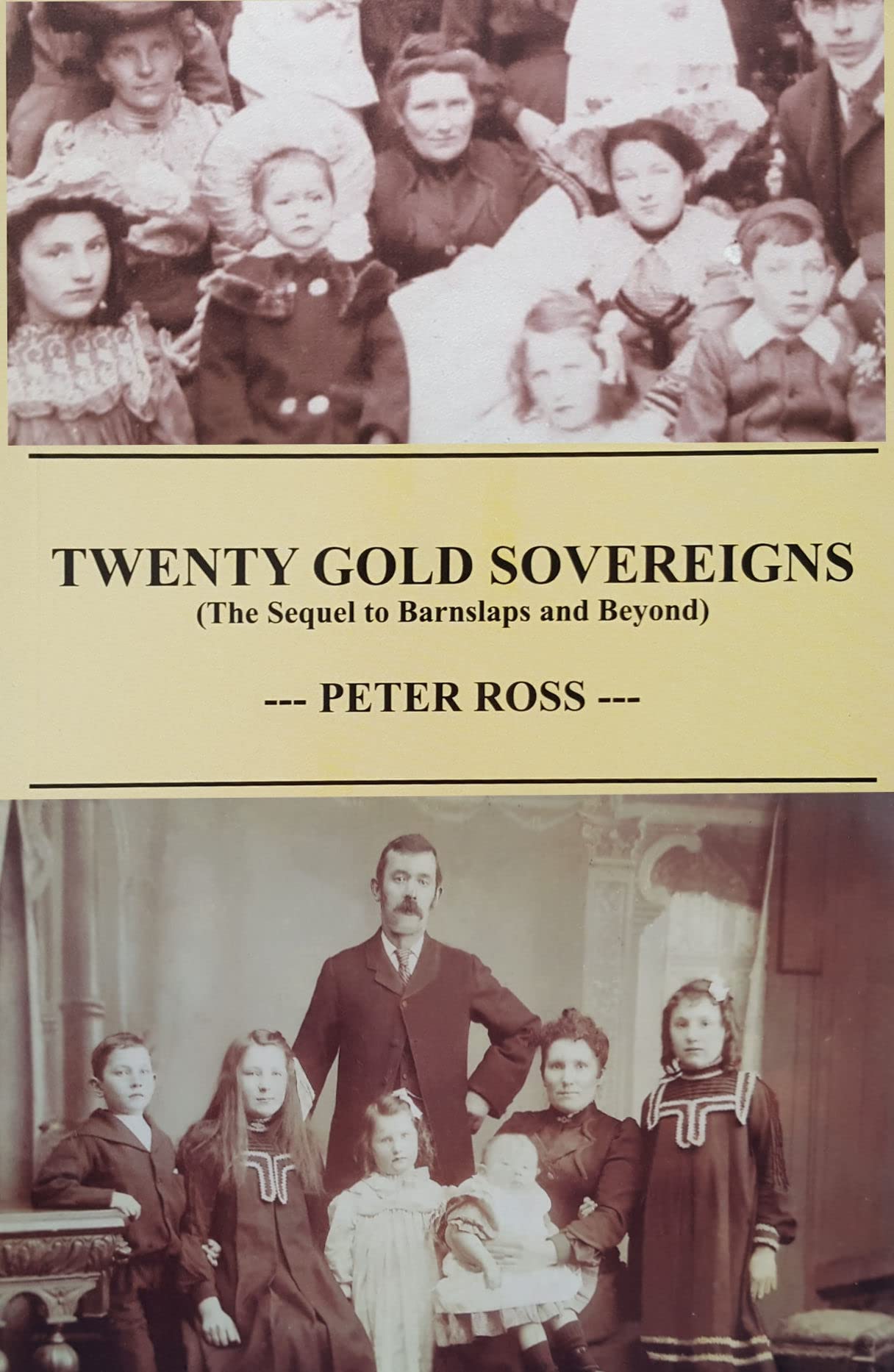 Twenty Gold Sovereigns (A Family Remembered Book 2) by Peter Ross ...