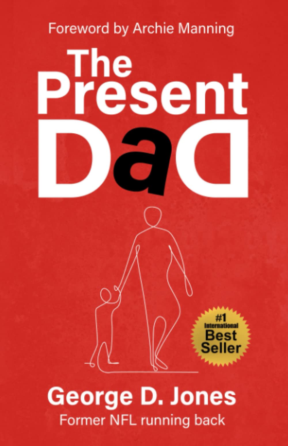 The Present Dad By George D Jones Goodreads
