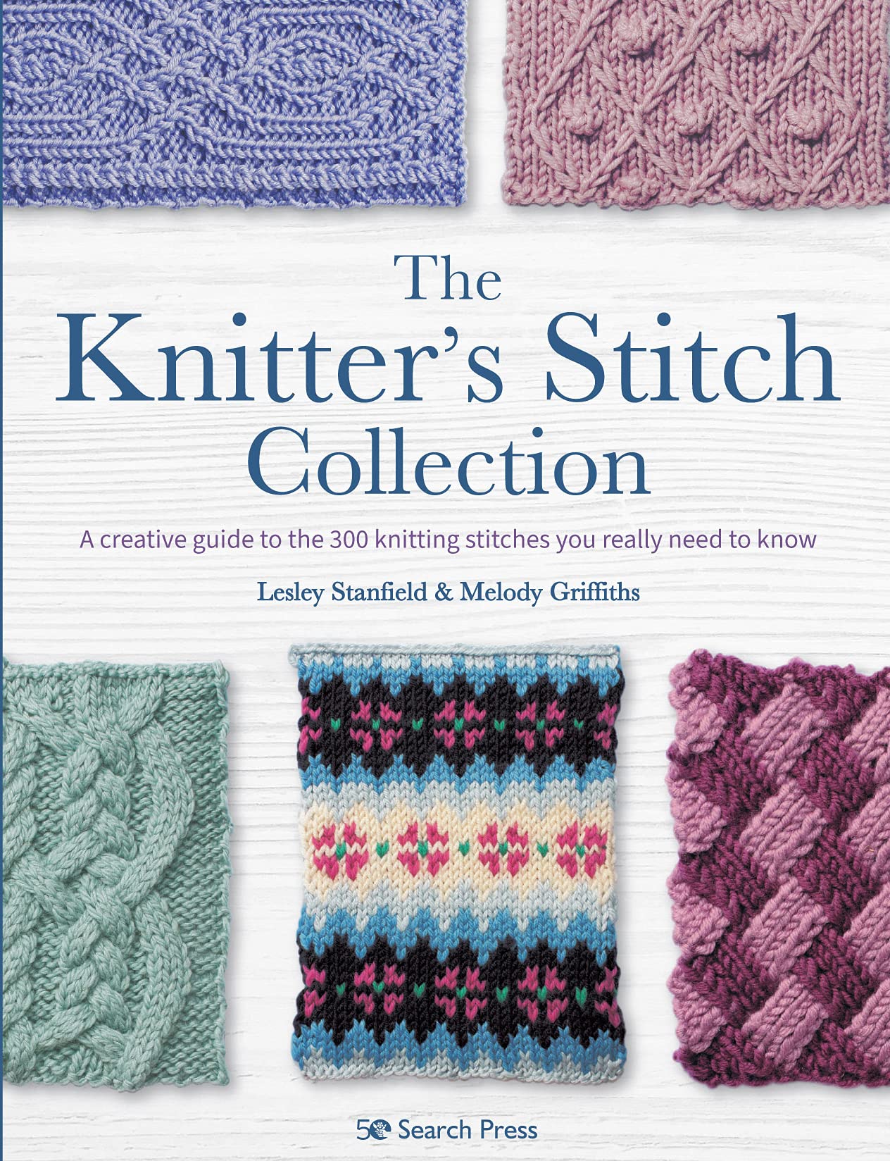 The Knitter’s Stitch Collection: A Creative Guide to the 300 Knitting ...
