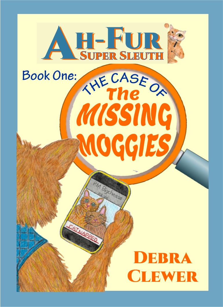 Ah-Fur, Super Sleuth-The Case of the Missing Moggies by Debra Clewer | Goodreads