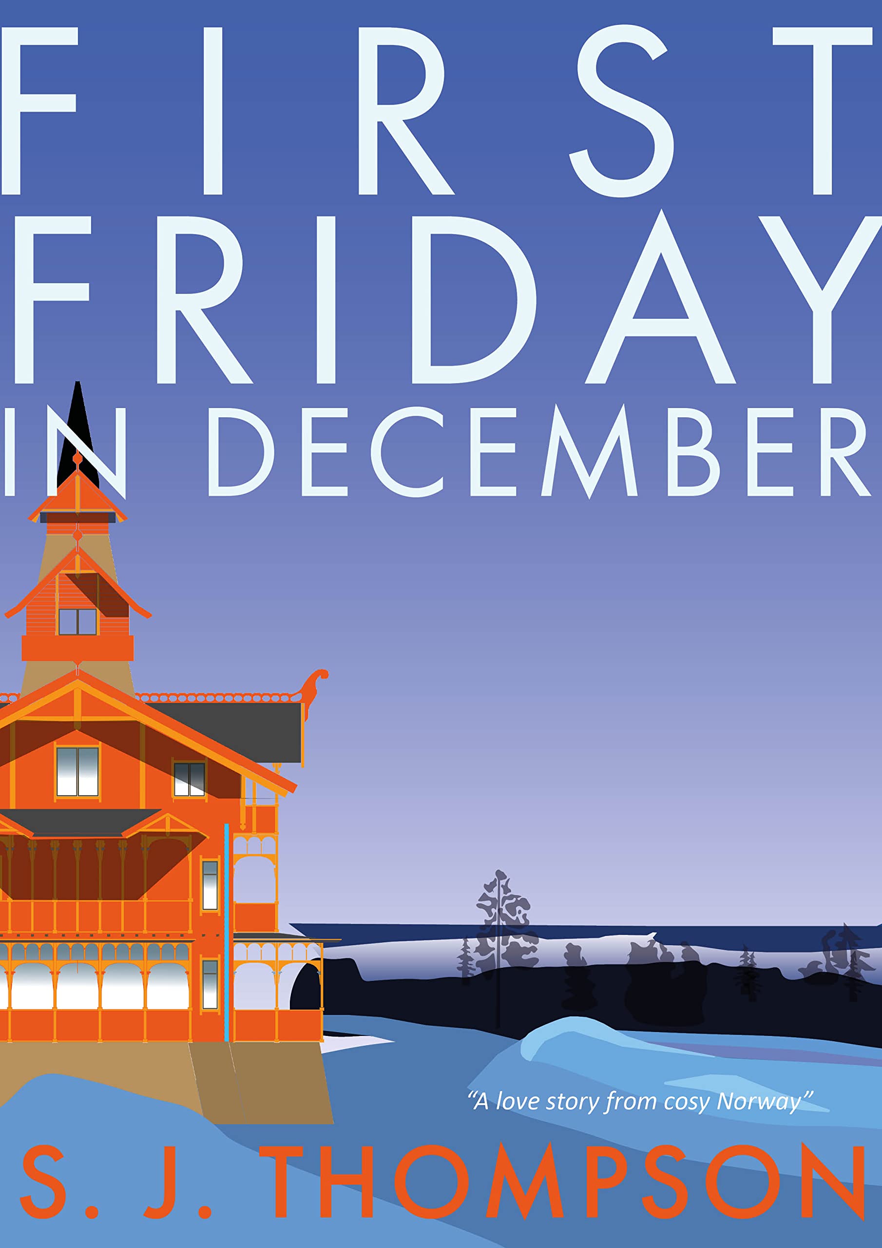 First Friday in December by S.J. Thompson | Goodreads