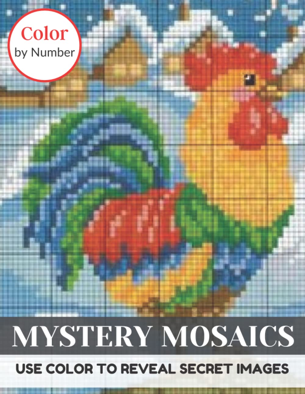 Mystery Mosaic Color by Number Use Color to Reveal Secret Images: Pixel ...