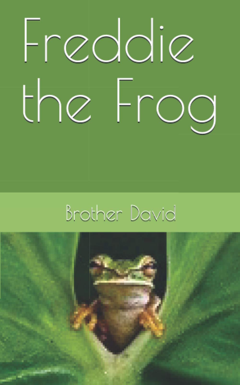 Freddie the Frog by Brother David | Goodreads