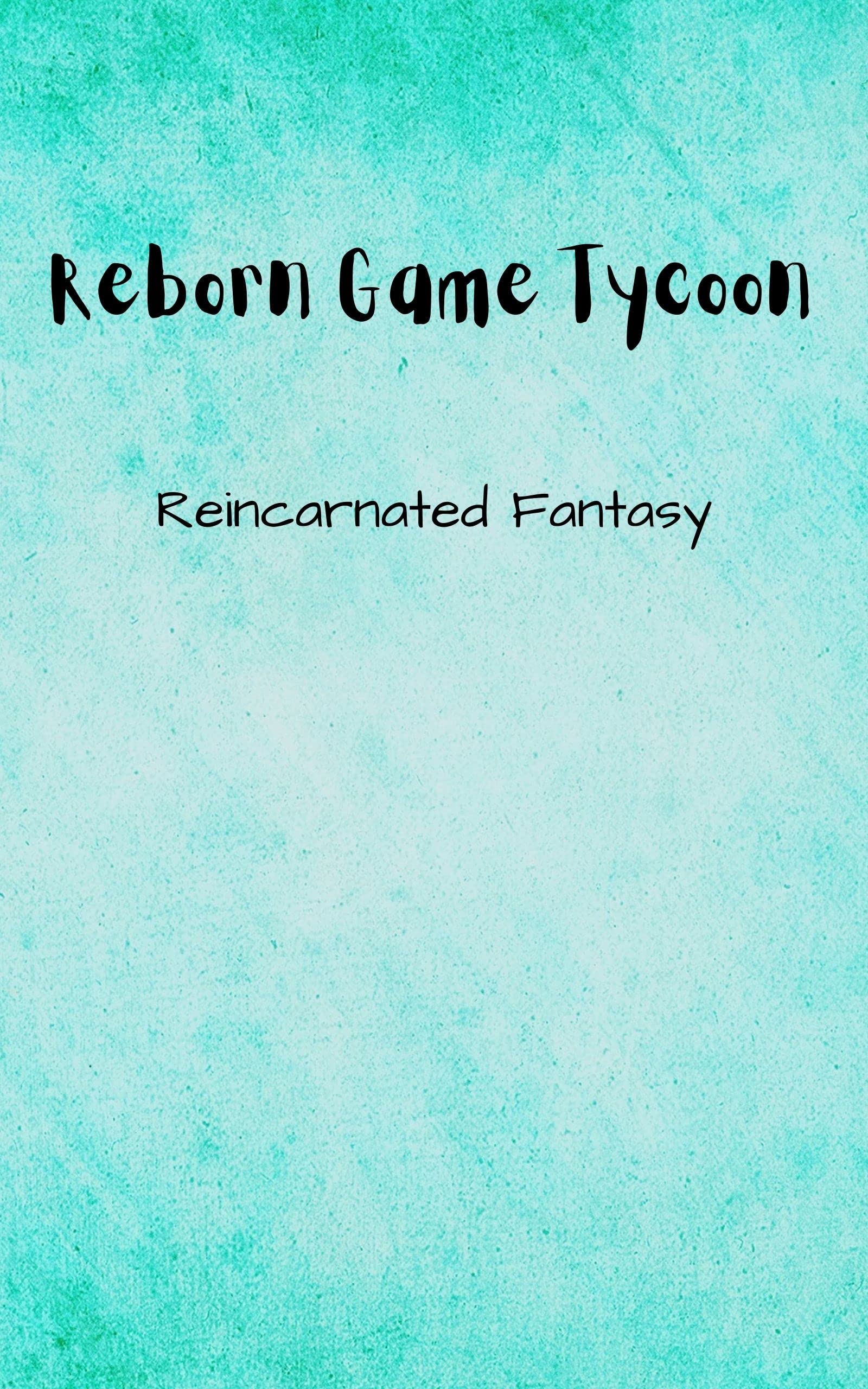 Reborn Game Tycoon by Elizabeth Zoey | Goodreads
