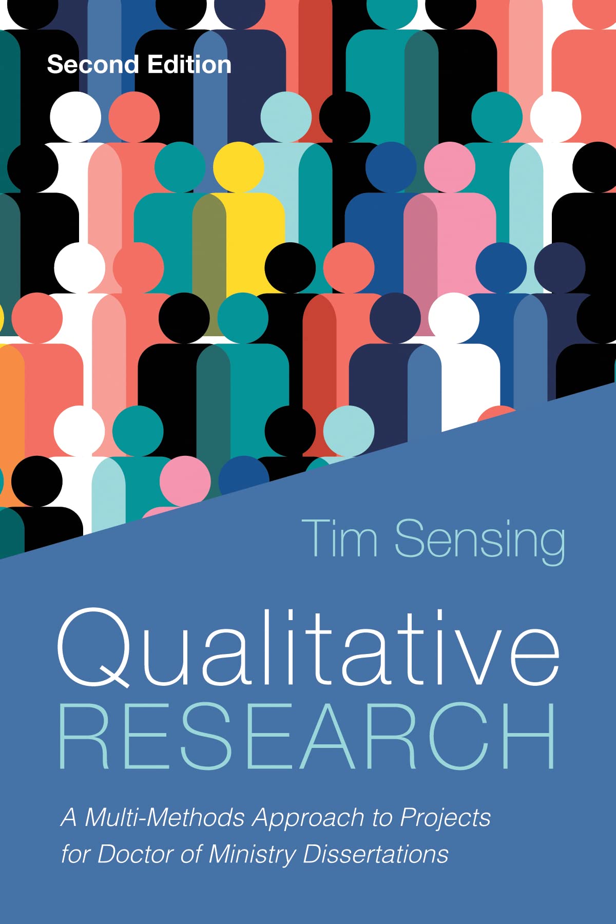 Qualitative Research, Second Edition: A Multi-Methods Approach to ...
