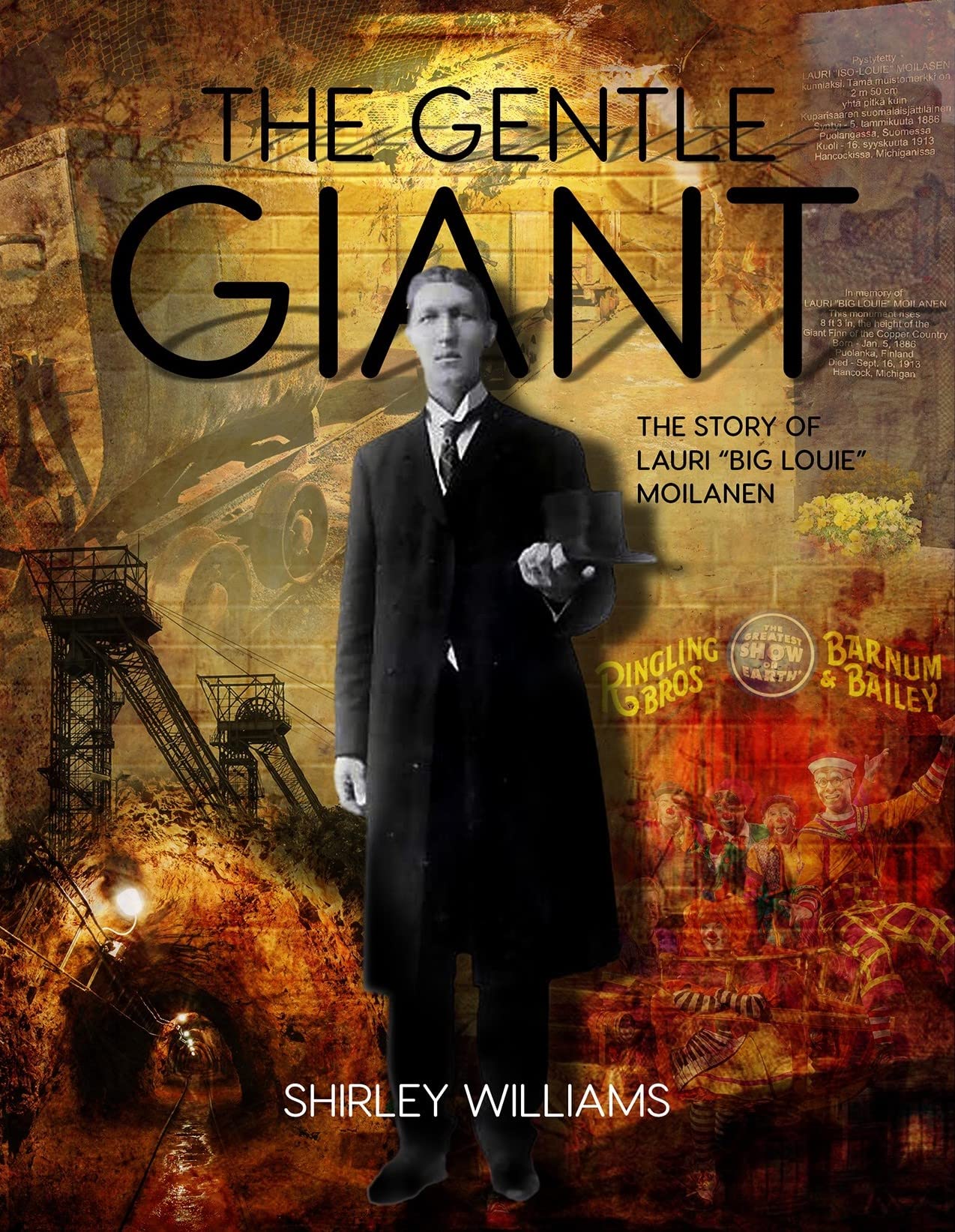 The Gentle Giant: The Story of Lauri “Big Louie” Moilanen by Shirley J ...