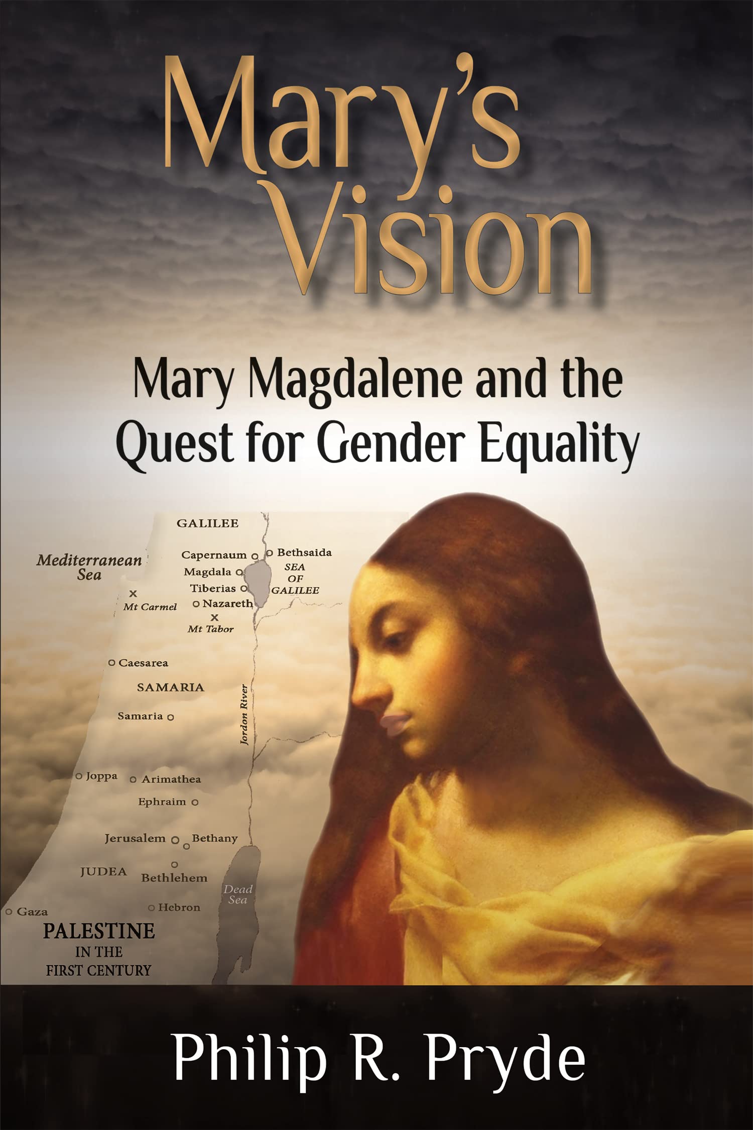 Mary's Vision: Mary Magdalene and the Quest for Gender Equality by ...
