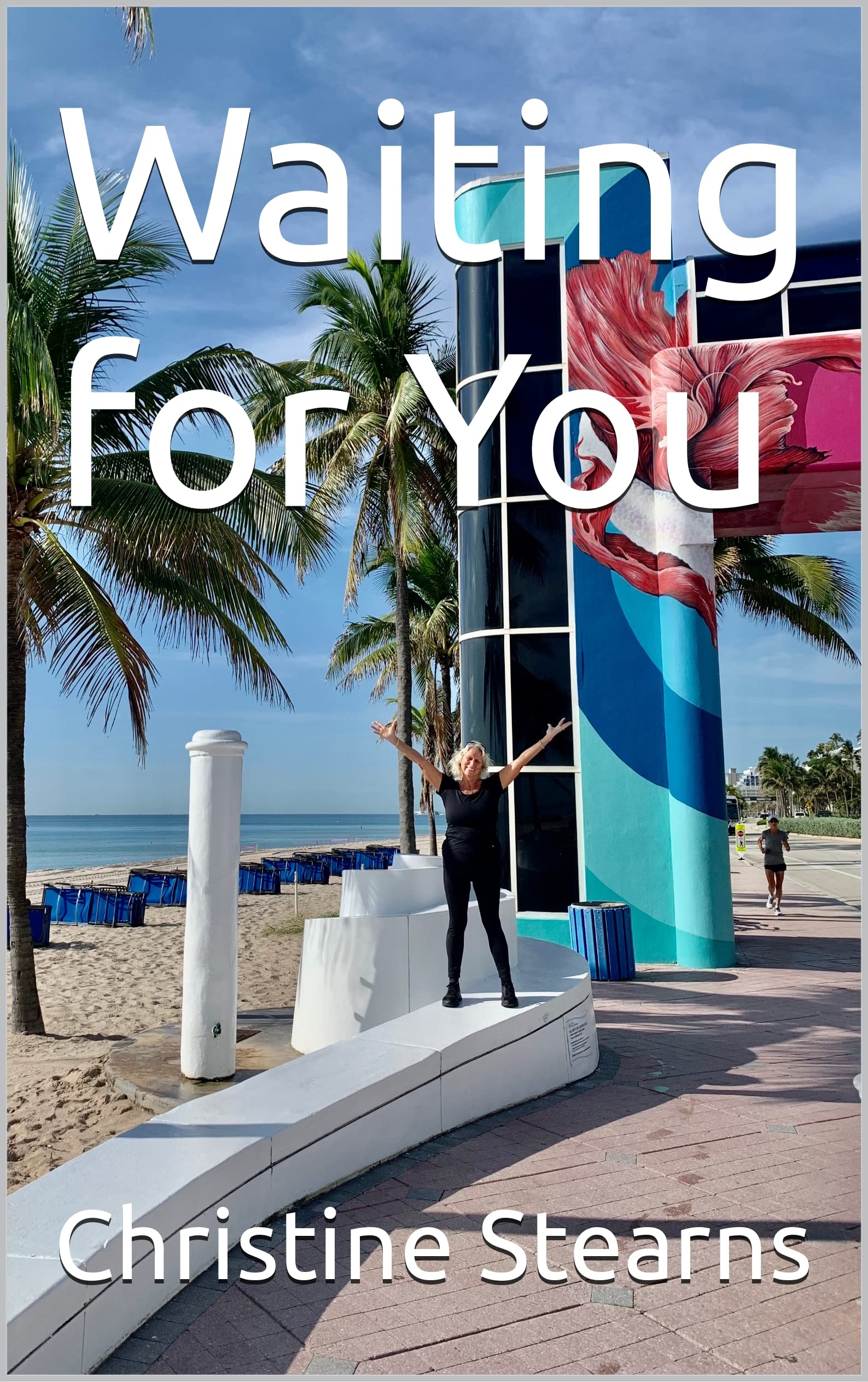 Waiting for You by Christine Stearns | Goodreads