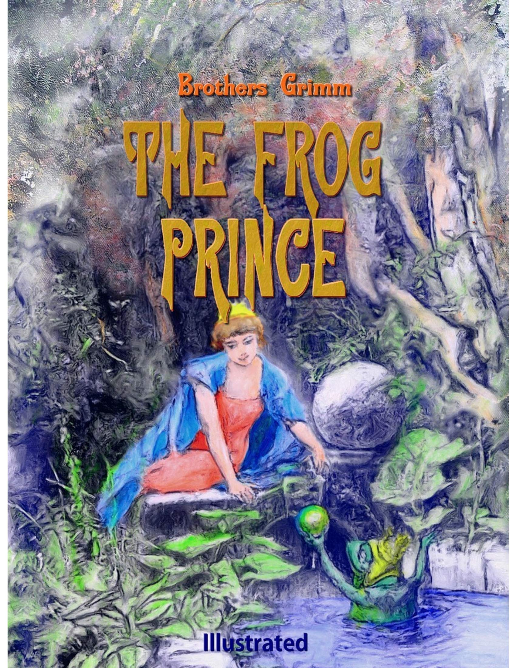 The Frog Prince by Jacob Grimm | Goodreads