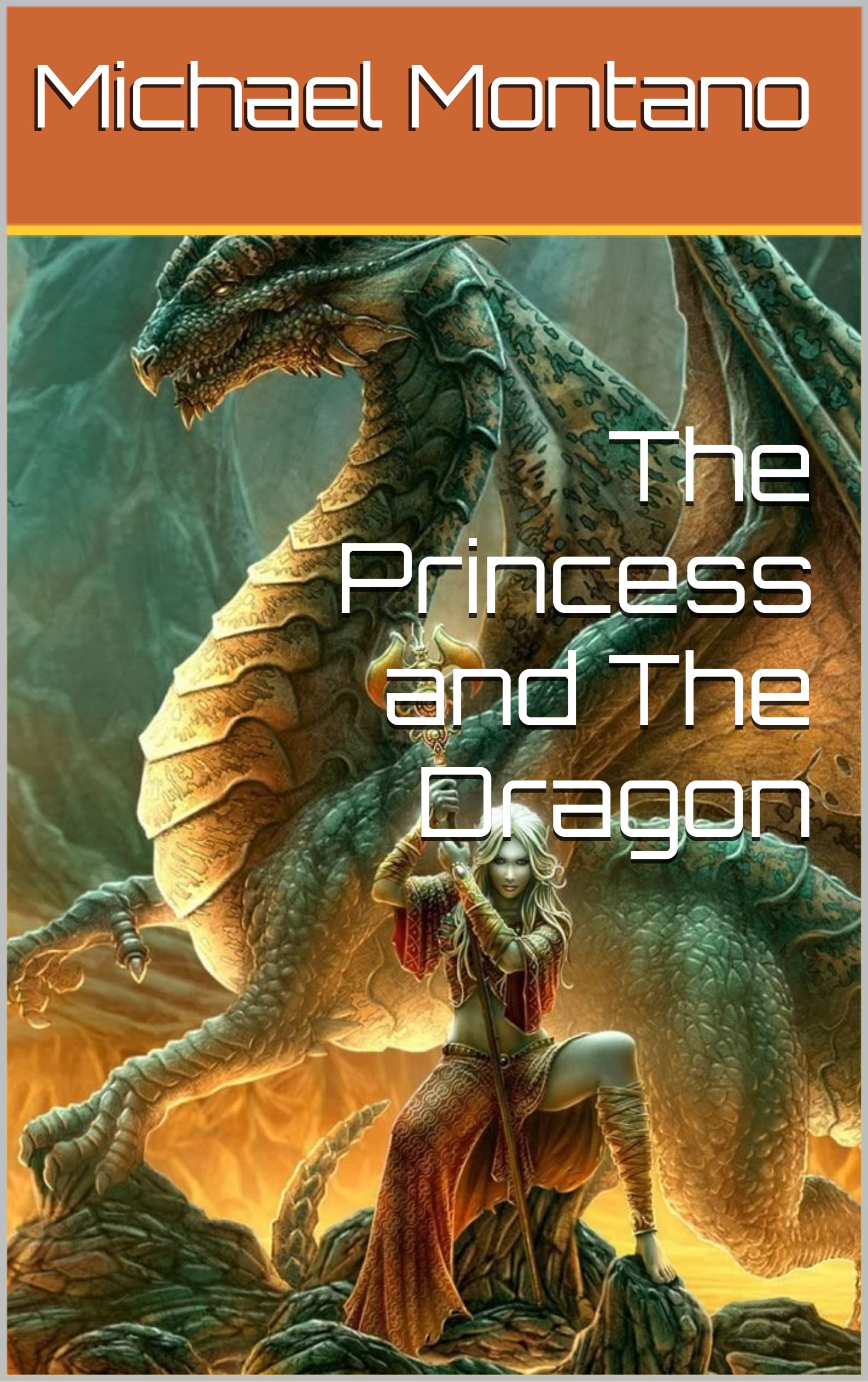 The Princess and The Dragon by Michael Montano | Goodreads