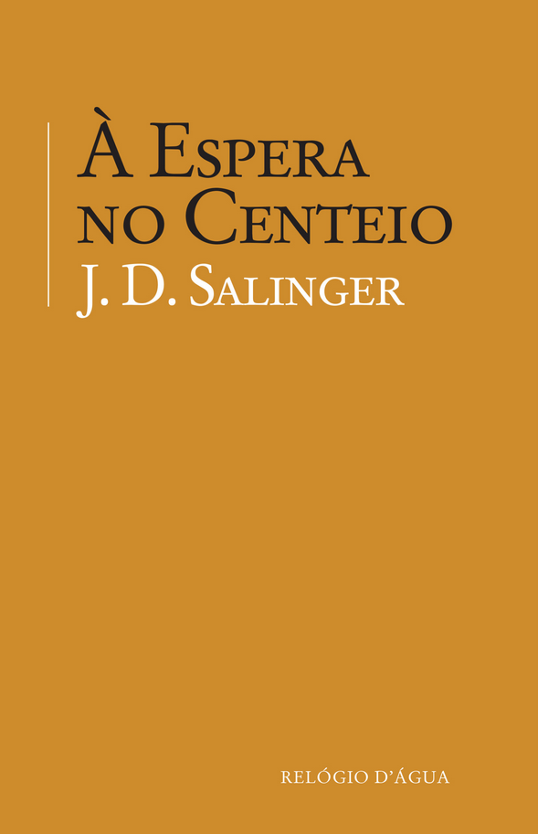 À Espera No Centeio by J.D. Salinger | Goodreads