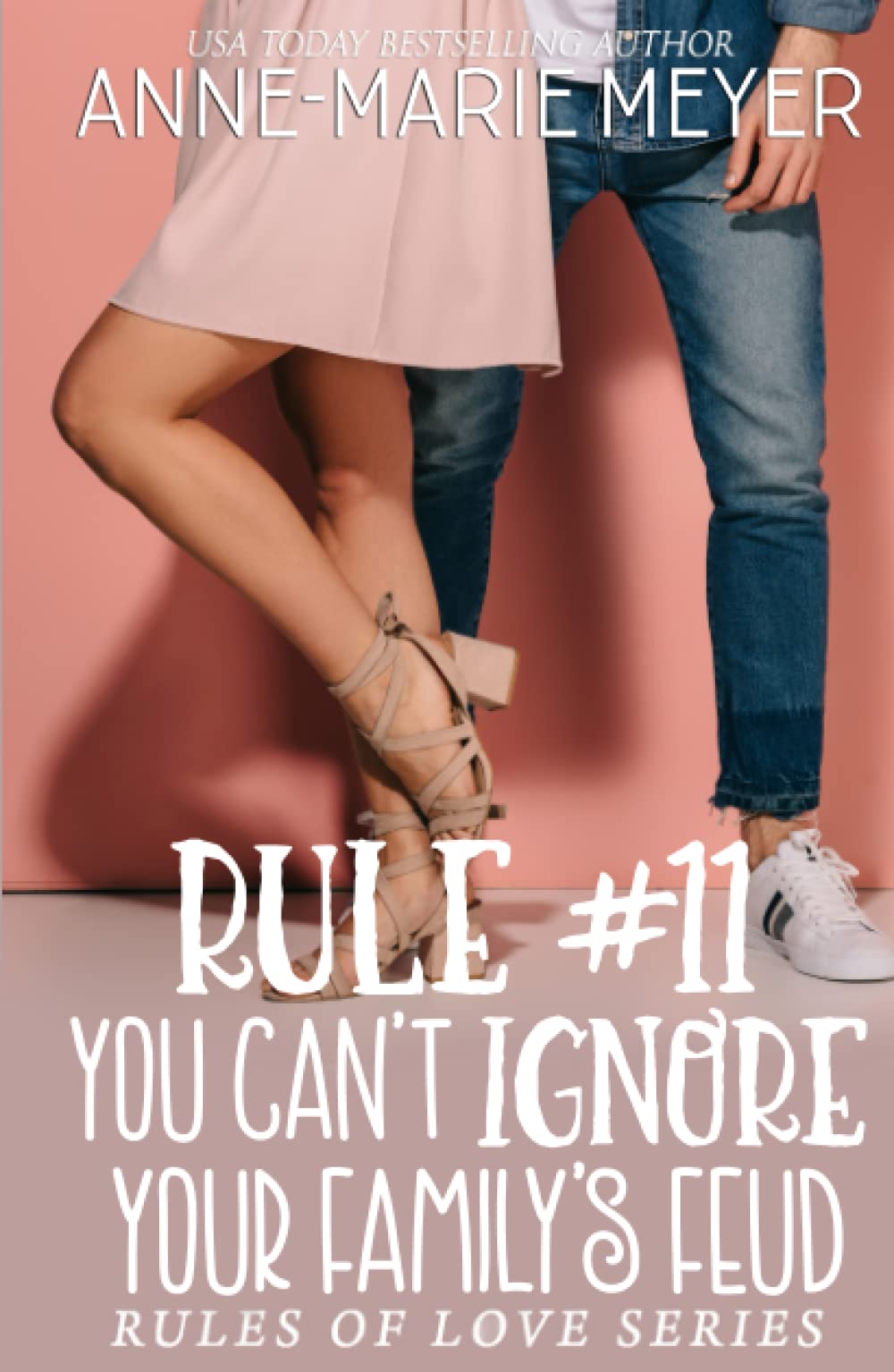 Rule #11: You Can't Ignore your Family's Feud: A Standalone Sweet High ...