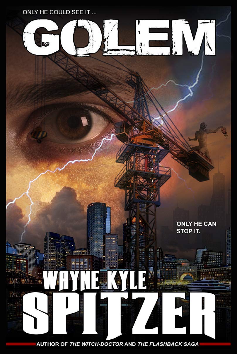 Golem by Wayne Kyle Spitzer | Goodreads