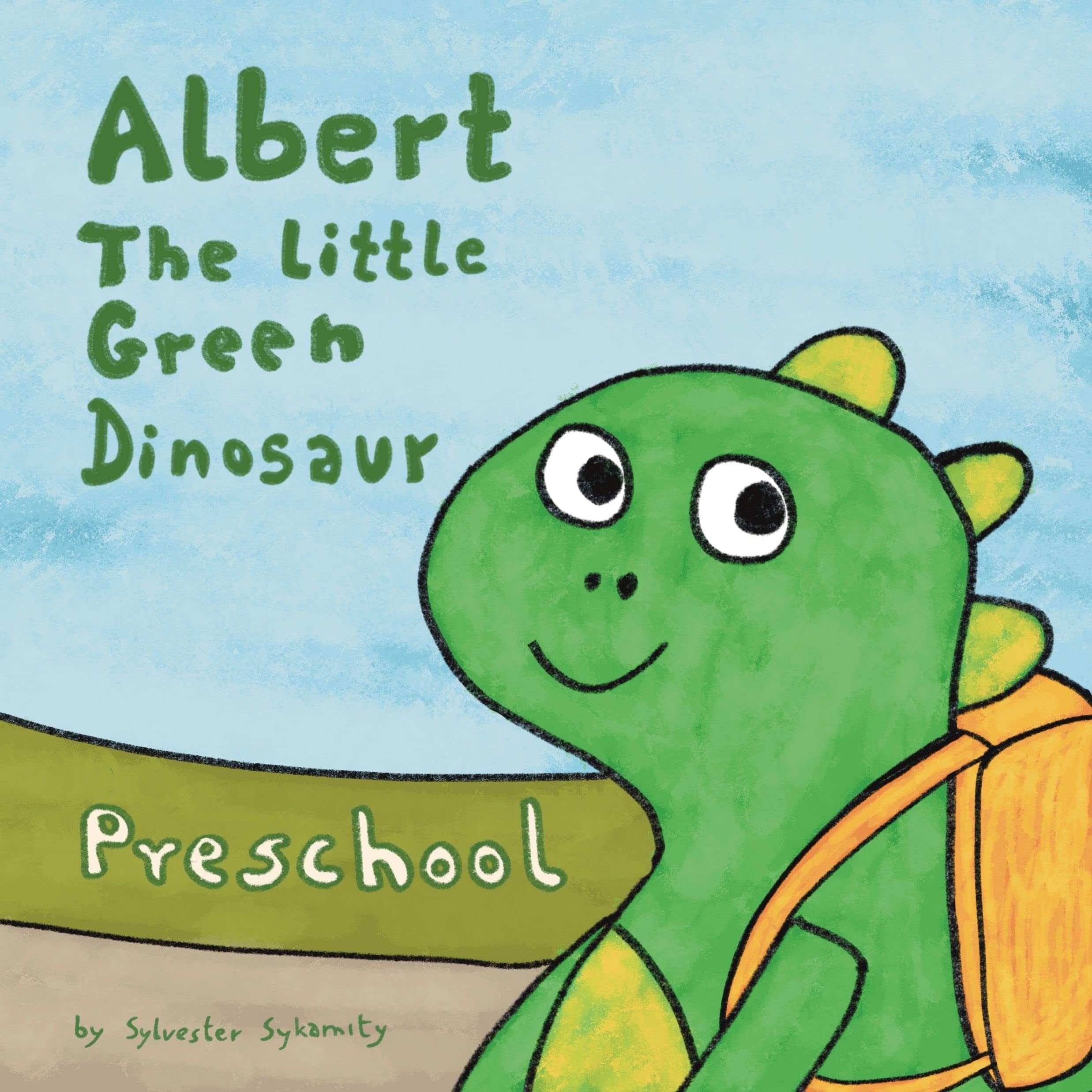 Albert The Little Green Dinosaur: Preschool by Sylvester Sykamity ...