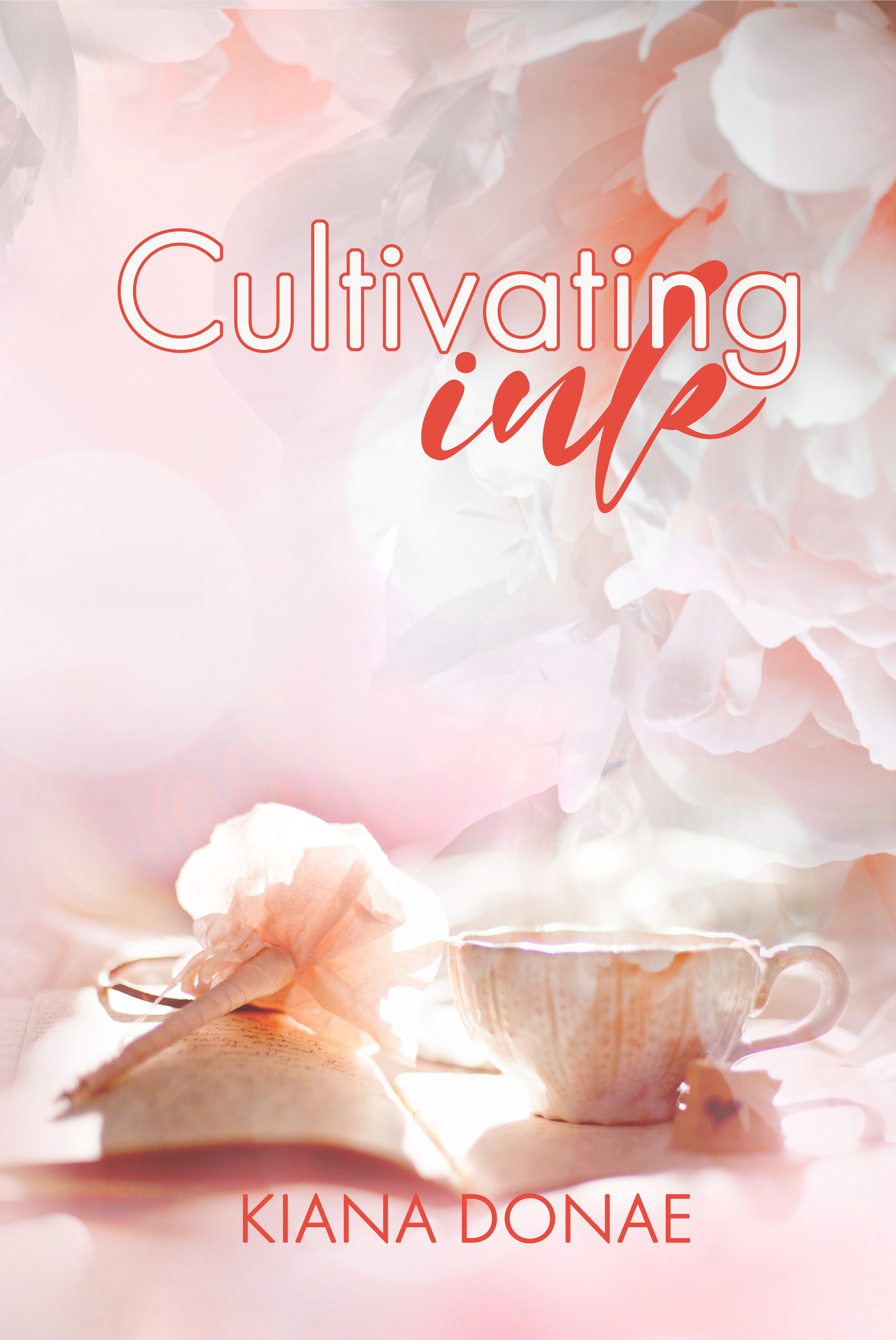 Cultivating Ink by Kiana Donae | Goodreads