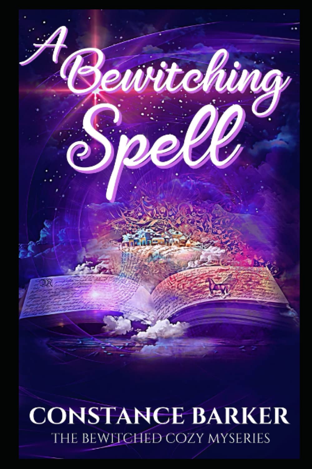 A Bewitching Spell (The Bewitched Cozy Mysteries) by Constance Barker ...