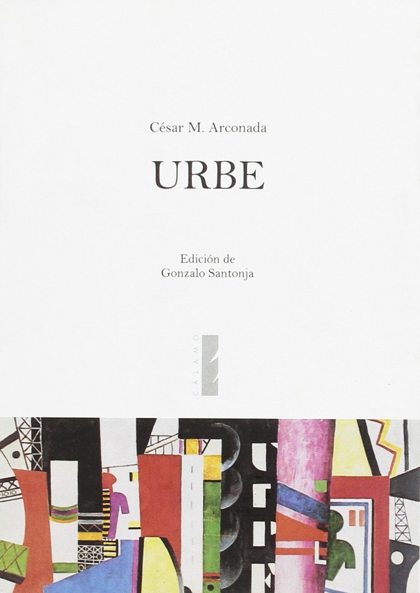 Urbe (Spanish Edition) by César Muñoz Arconada | Goodreads