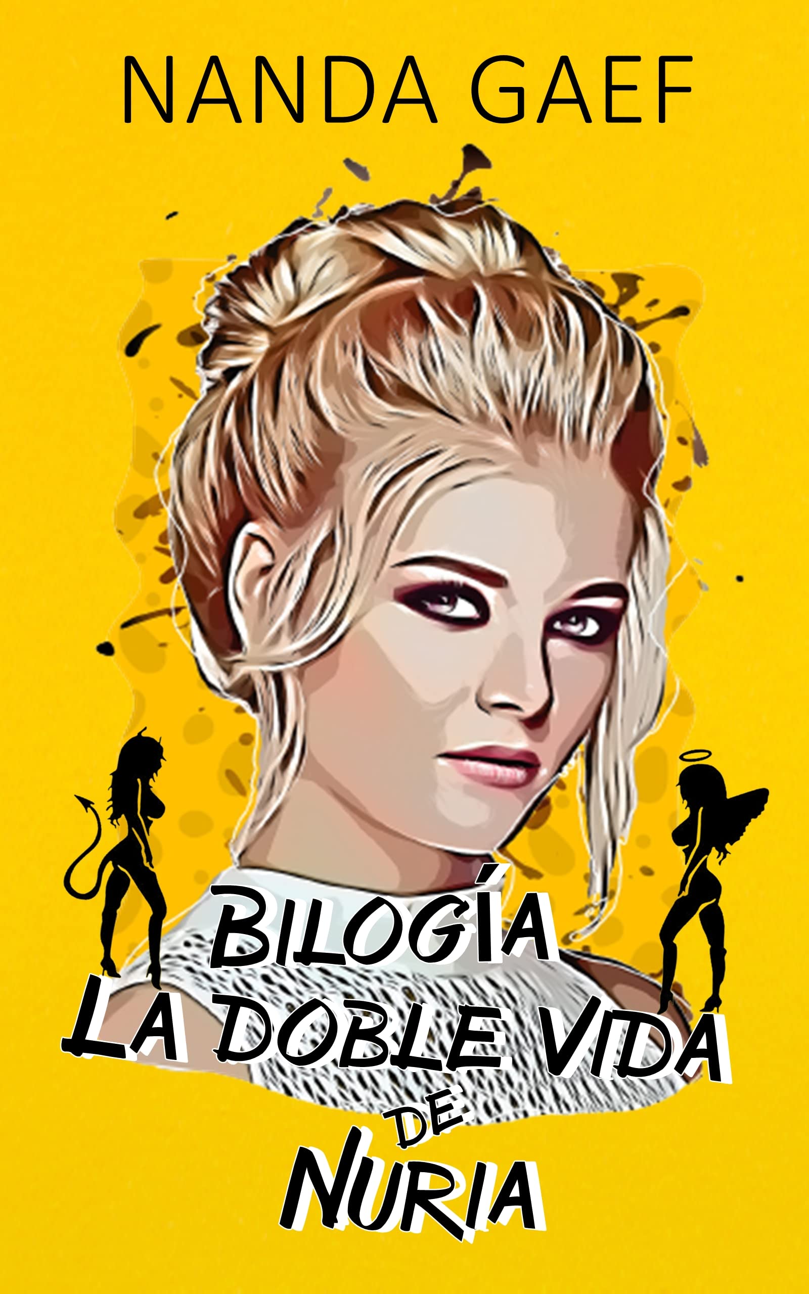 Bilogía La doble vida de Nuria (Spanish Edition) by Nanda Gaef | Goodreads