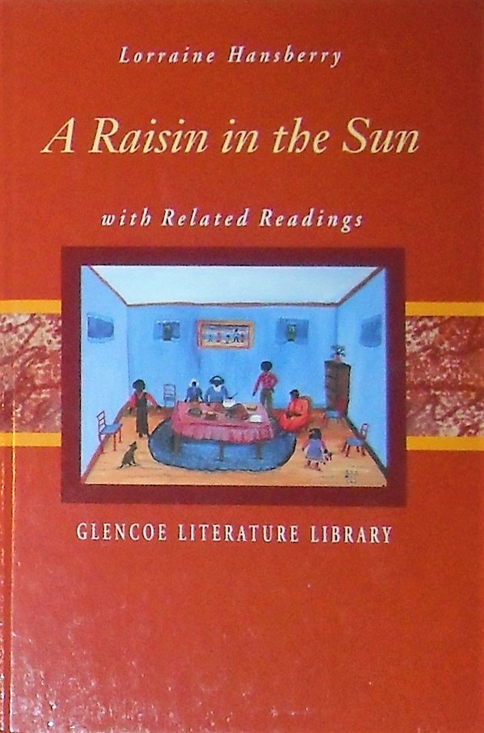 A Raisin in the Sun with Related Readings by Lorraine Hansberry | Goodreads