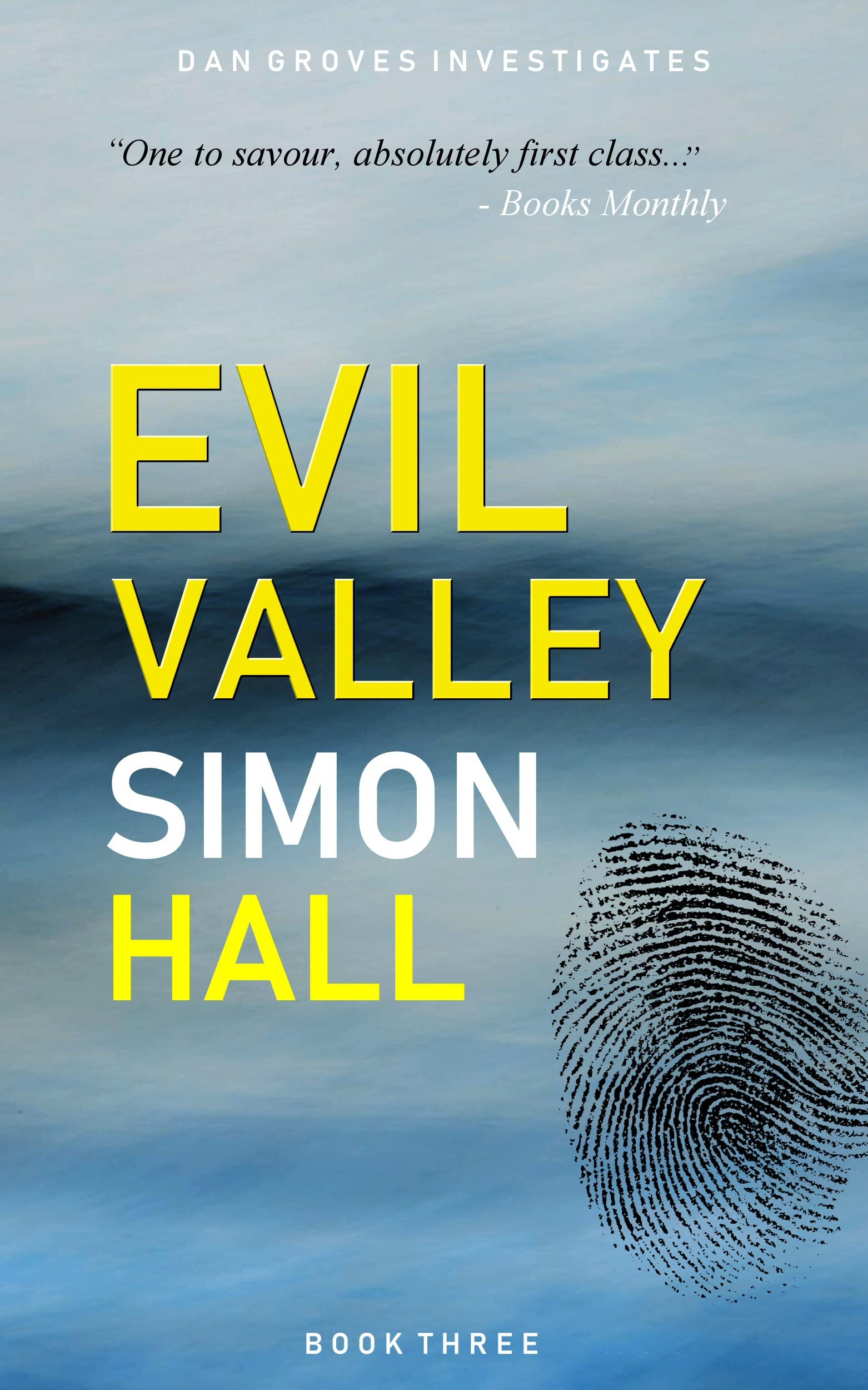 Evil Valley (Dan Groves Investigates Book 3) by Simon Hall | Goodreads