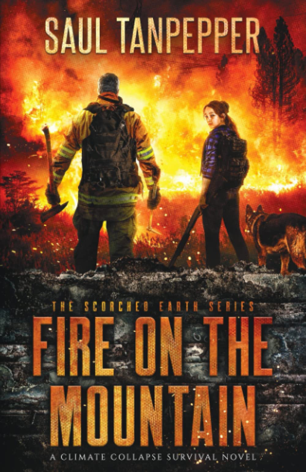 Fire on the Mountain: A Climate Collapse Survival Thriller by Saul ...