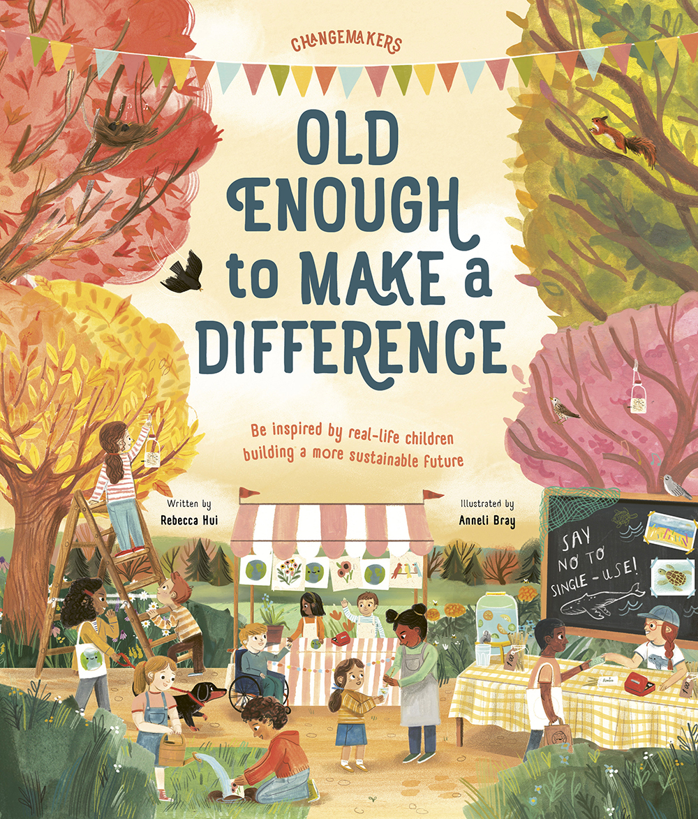 Old Enough to Make a Difference: Be inspired by real-life children ...
