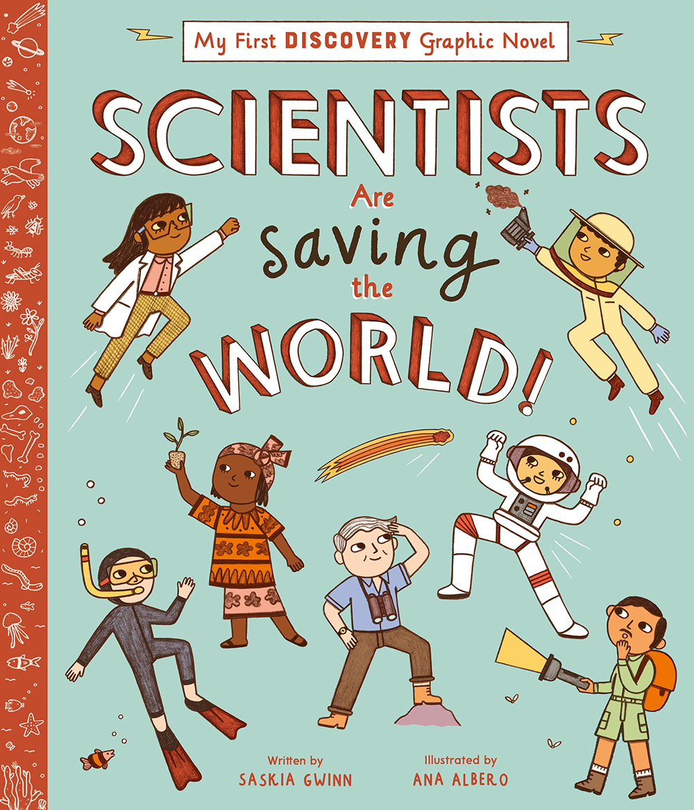 Scientists Are Saving the World! by Saskia Gwinn | Goodreads