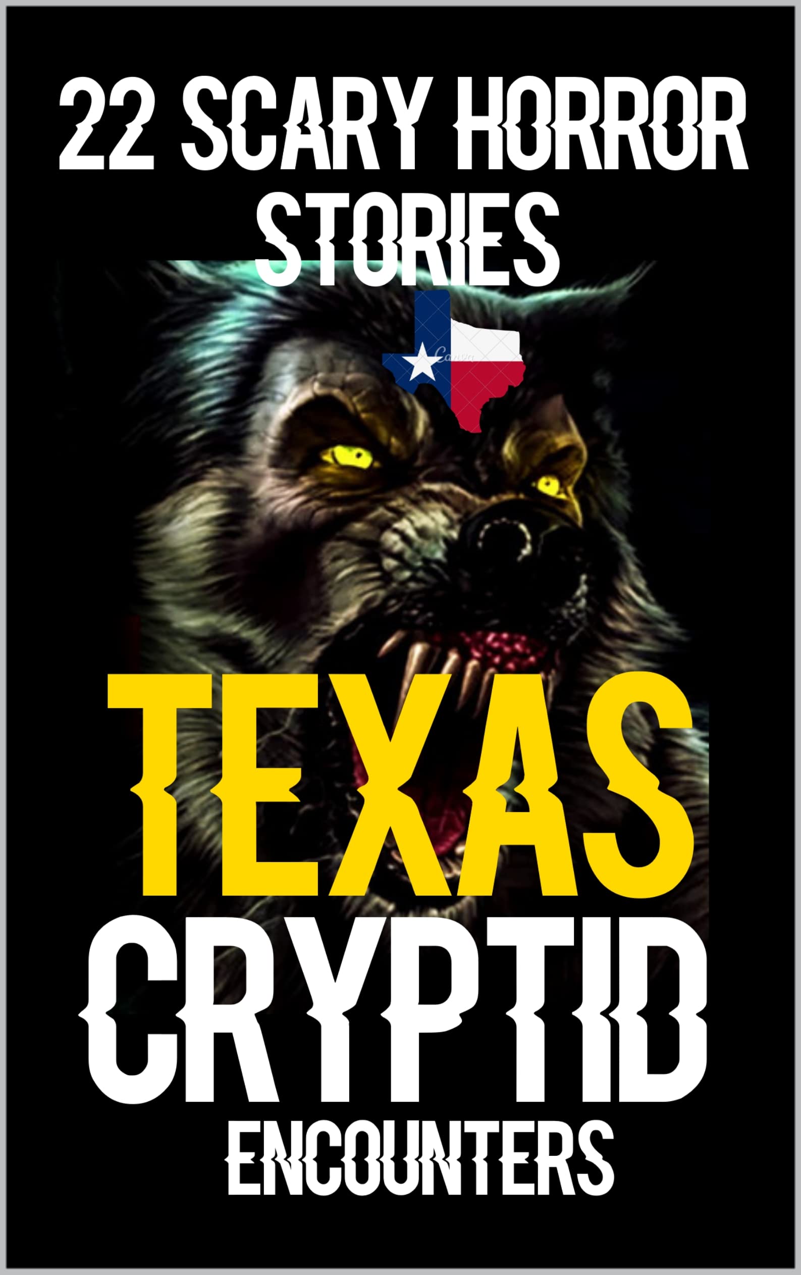 22 SCARY TEXAS Cryptid Encounters Horror Stories by Buffy Venom | Goodreads