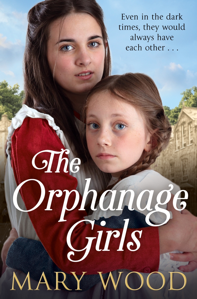 The Orphanage Girls (Orphanage Girls, #1) by Mary Wood | Goodreads