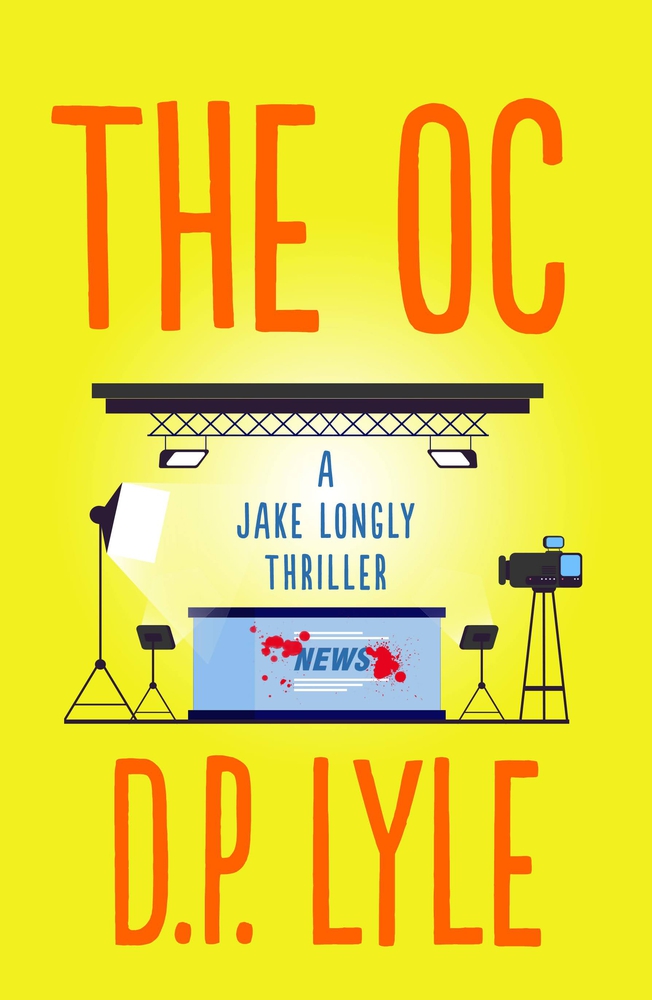 The OC (The Jake Longly Series) by D.P. Lyle | Goodreads
