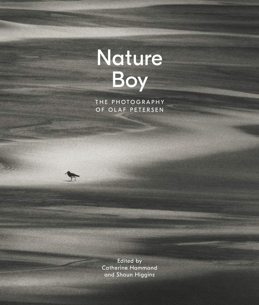 Nature Boy: The Photography of Olaf Petersen by Shaun Higgins | Goodreads