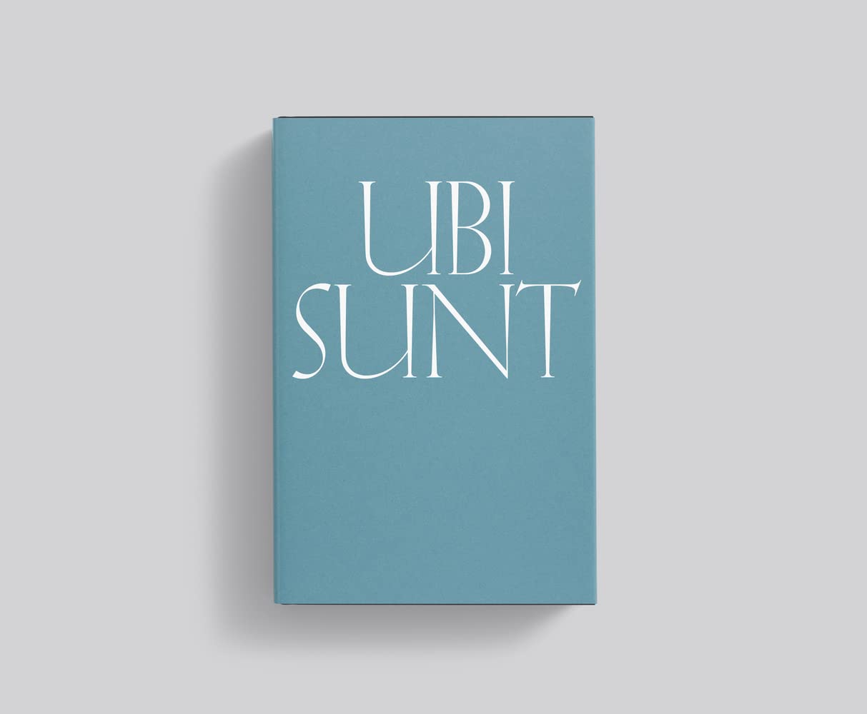 Ubi Sunt by Blaise Agüera y Arcas | Goodreads