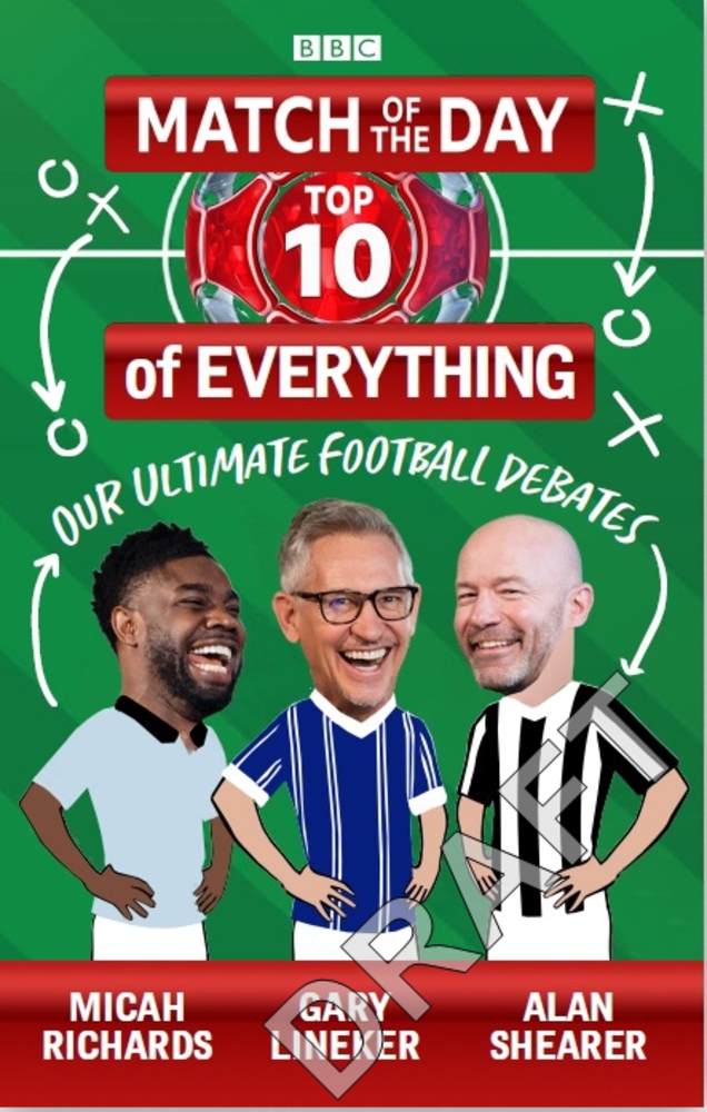 Match of the Day: Top 10 of Everything: Our Ultimate Football Debates ...