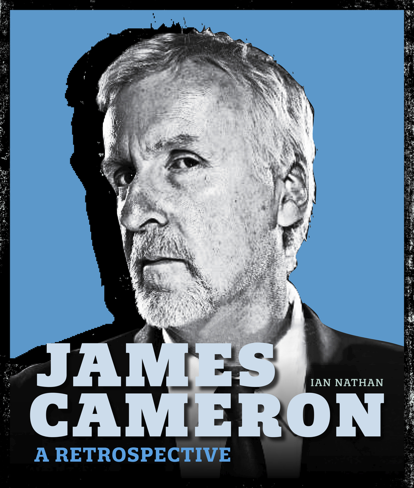 James Cameron: A Retrospective by Ian Nathan | Goodreads