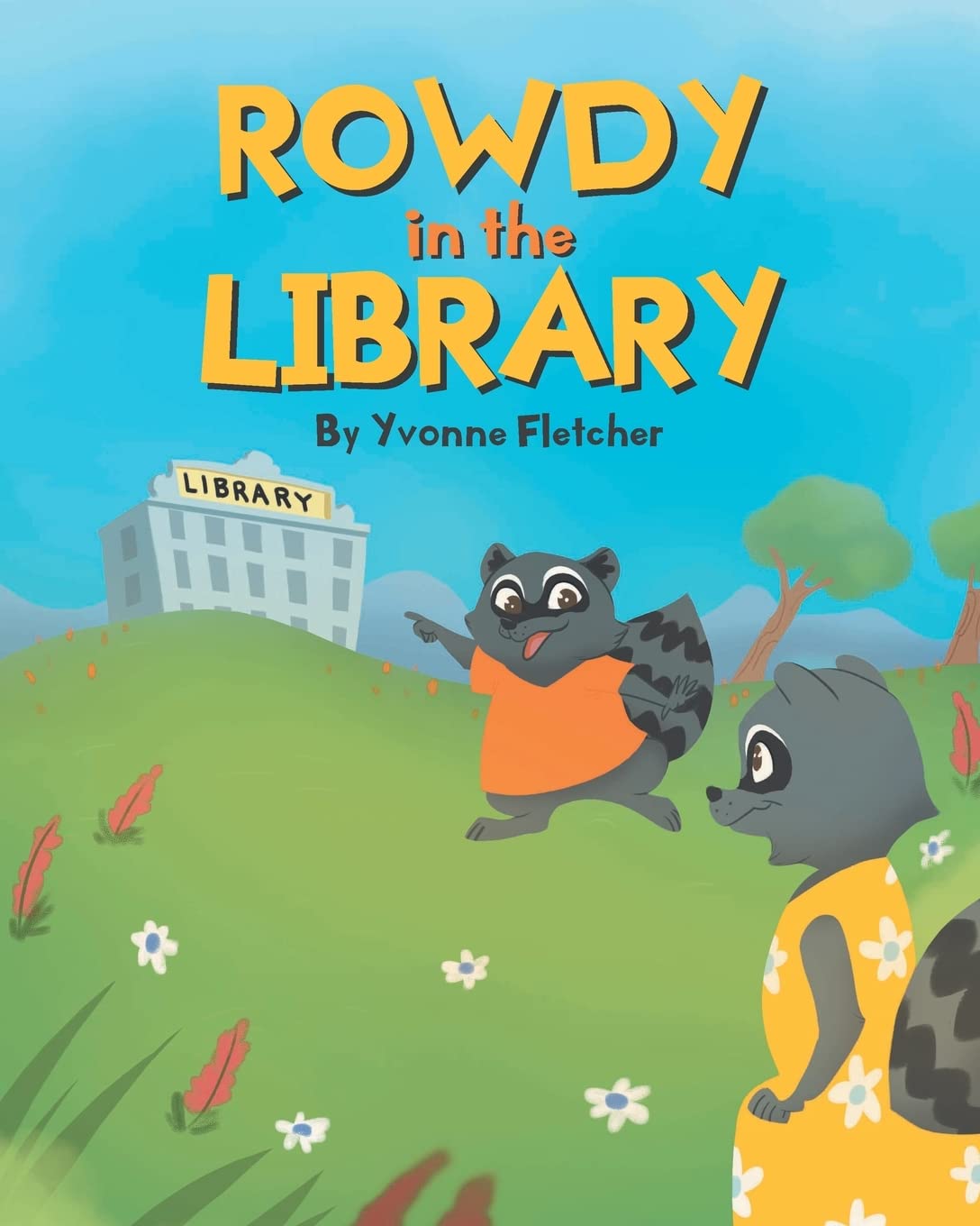 Rowdy in the Library by Yvonne Fletcher | Goodreads