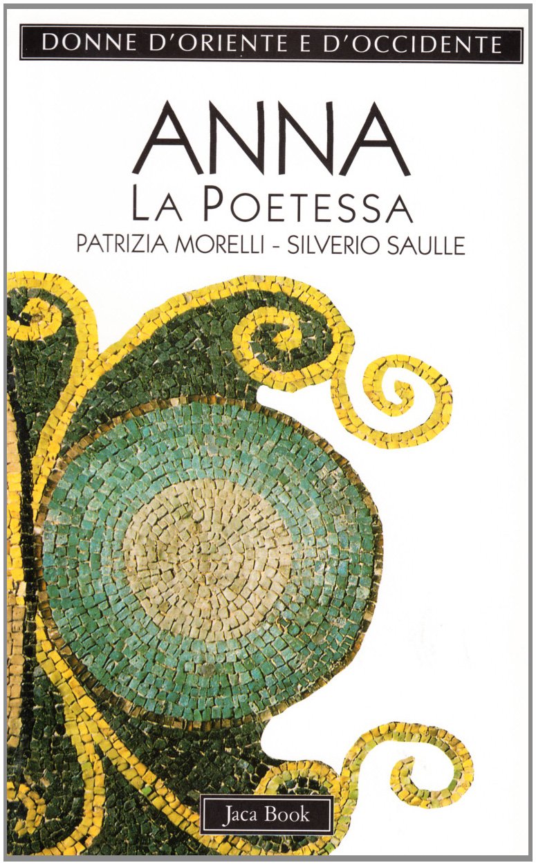 Anna Comnena: La poetessa epica by Patrizia Morelli | Goodreads
