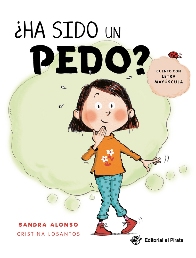 ¿Ha sido un pedo? (Spanish Edition) by Sandra Alonso | Goodreads
