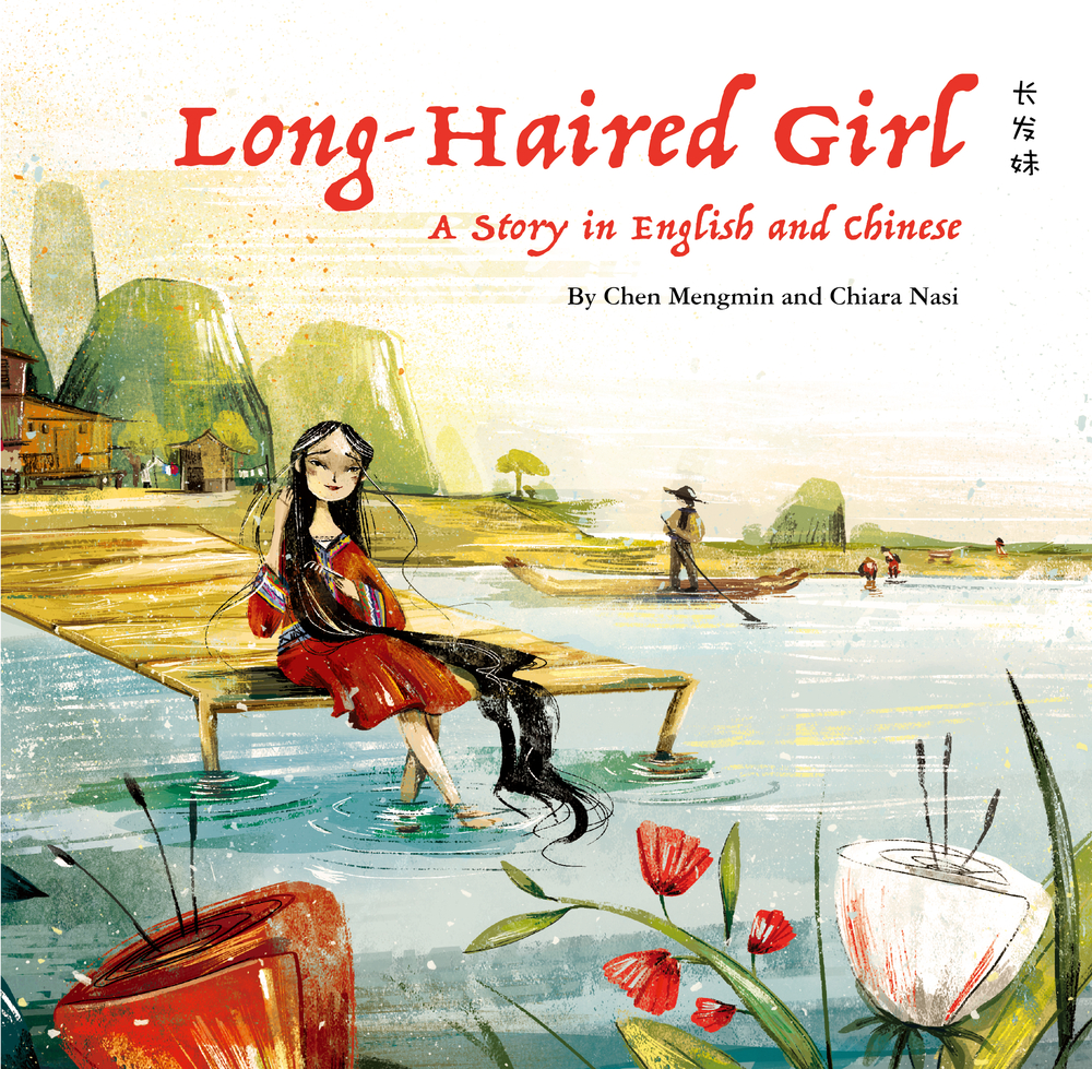 The Long-Haired Girl: A Story in English and Chinese by Mengmin Chen ...