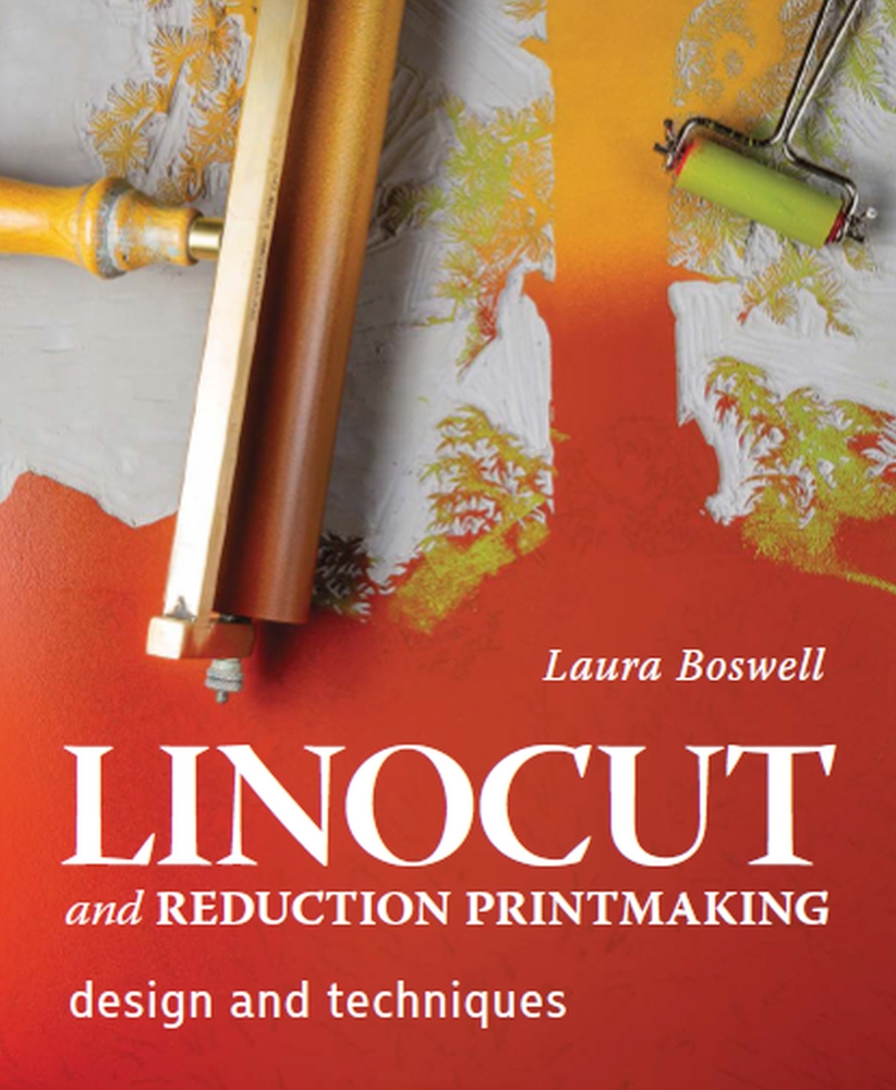 Linocut and Reduction Printmaking: Design and Techniques by Laura ...