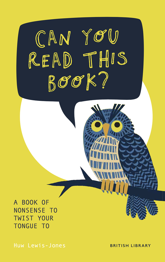 Can You Read This Book?: A Book of Nonsense to Twist Your Tongue To by ...