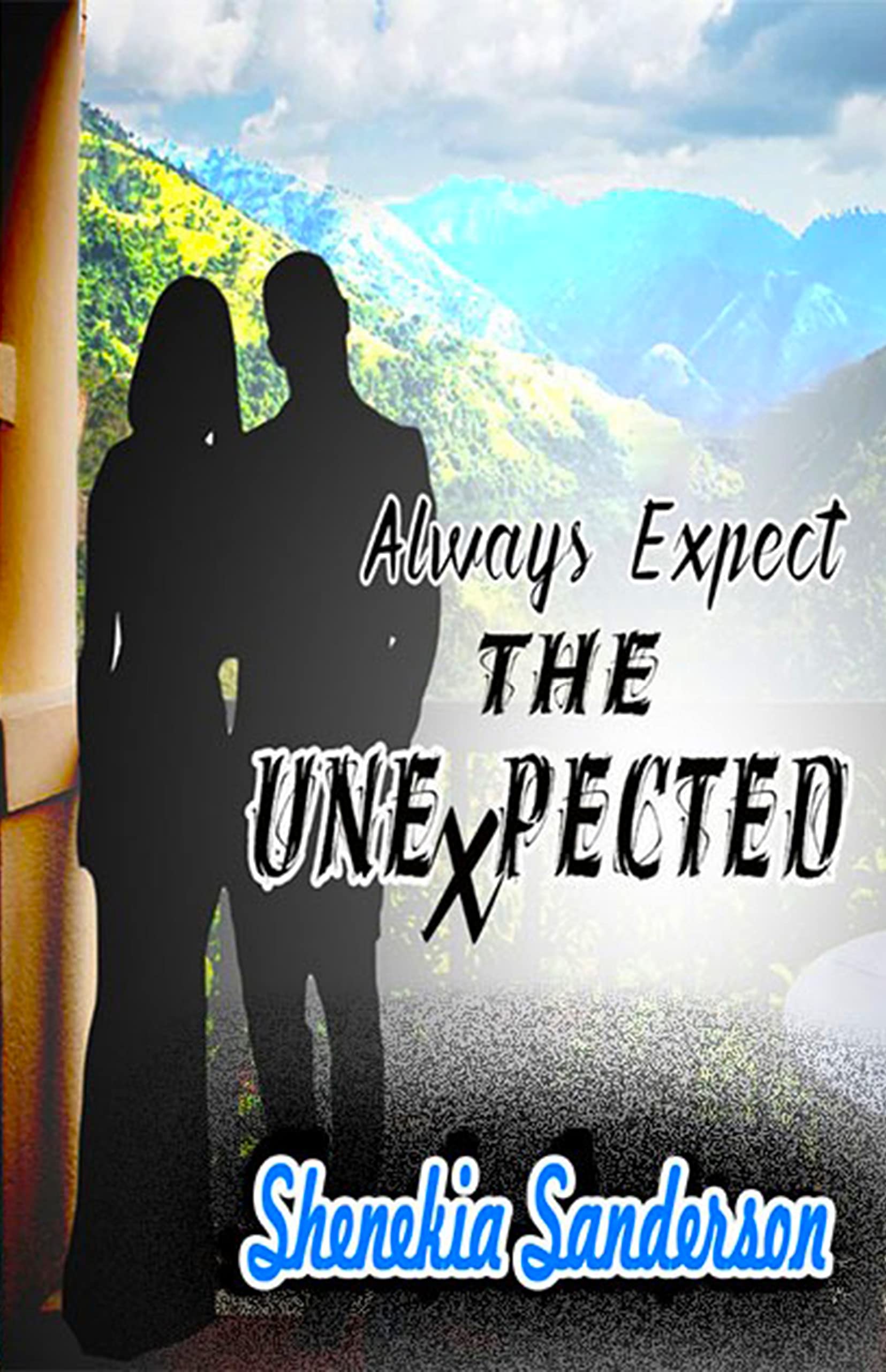 Always Expect The Unexpected by Shania Sanderson | Goodreads