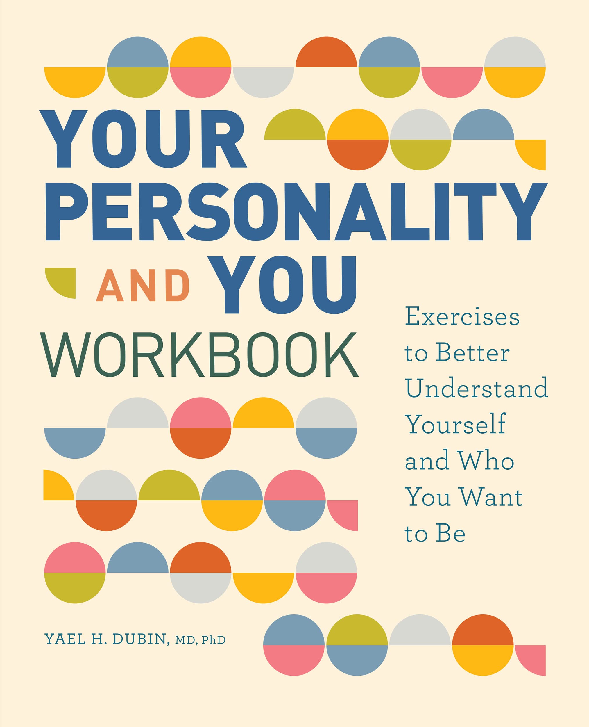 Your Personality and You Workbook: Exercises to Better Understand ...