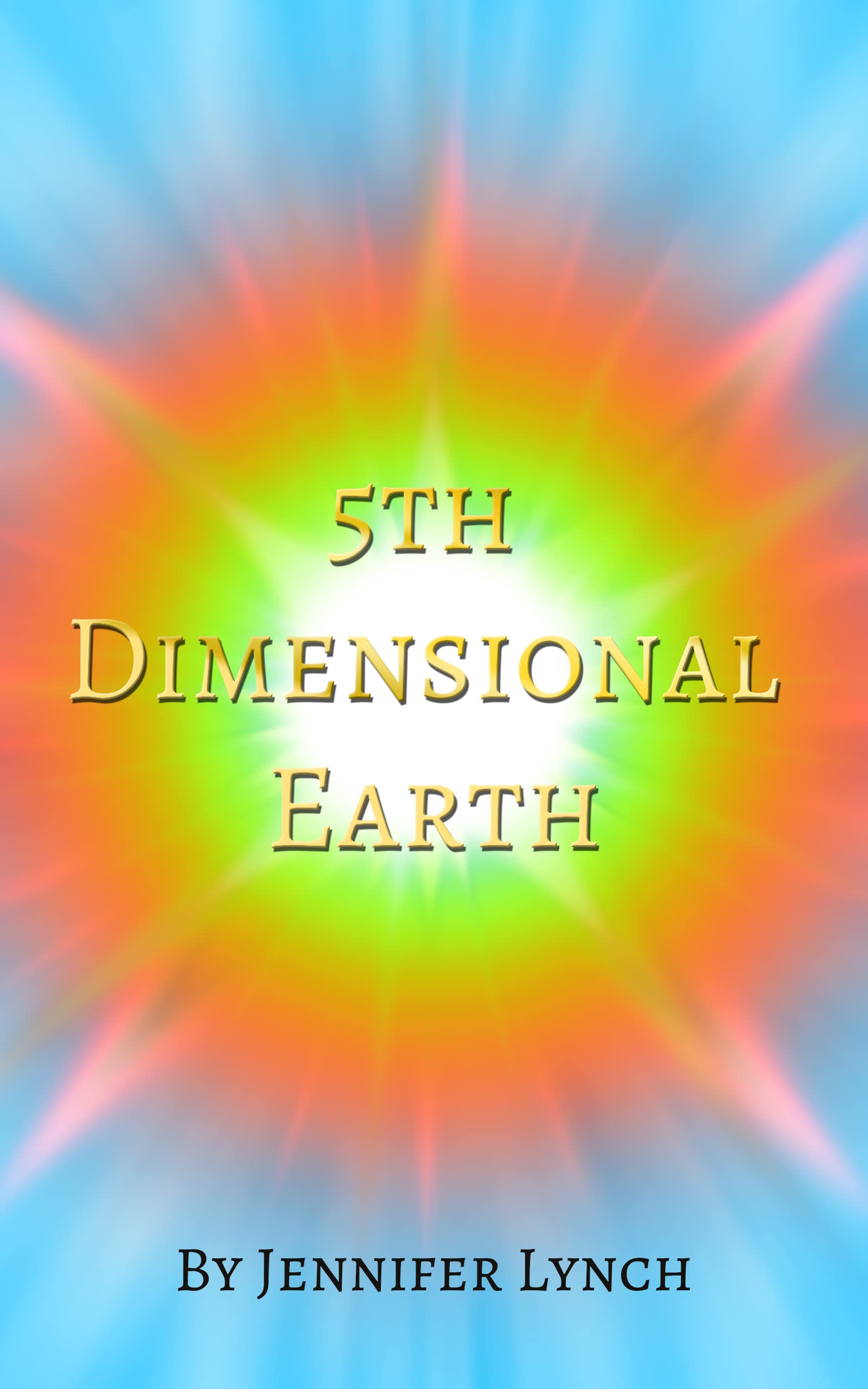 5th Dimensional Earth by Jennifer Lynch | Goodreads