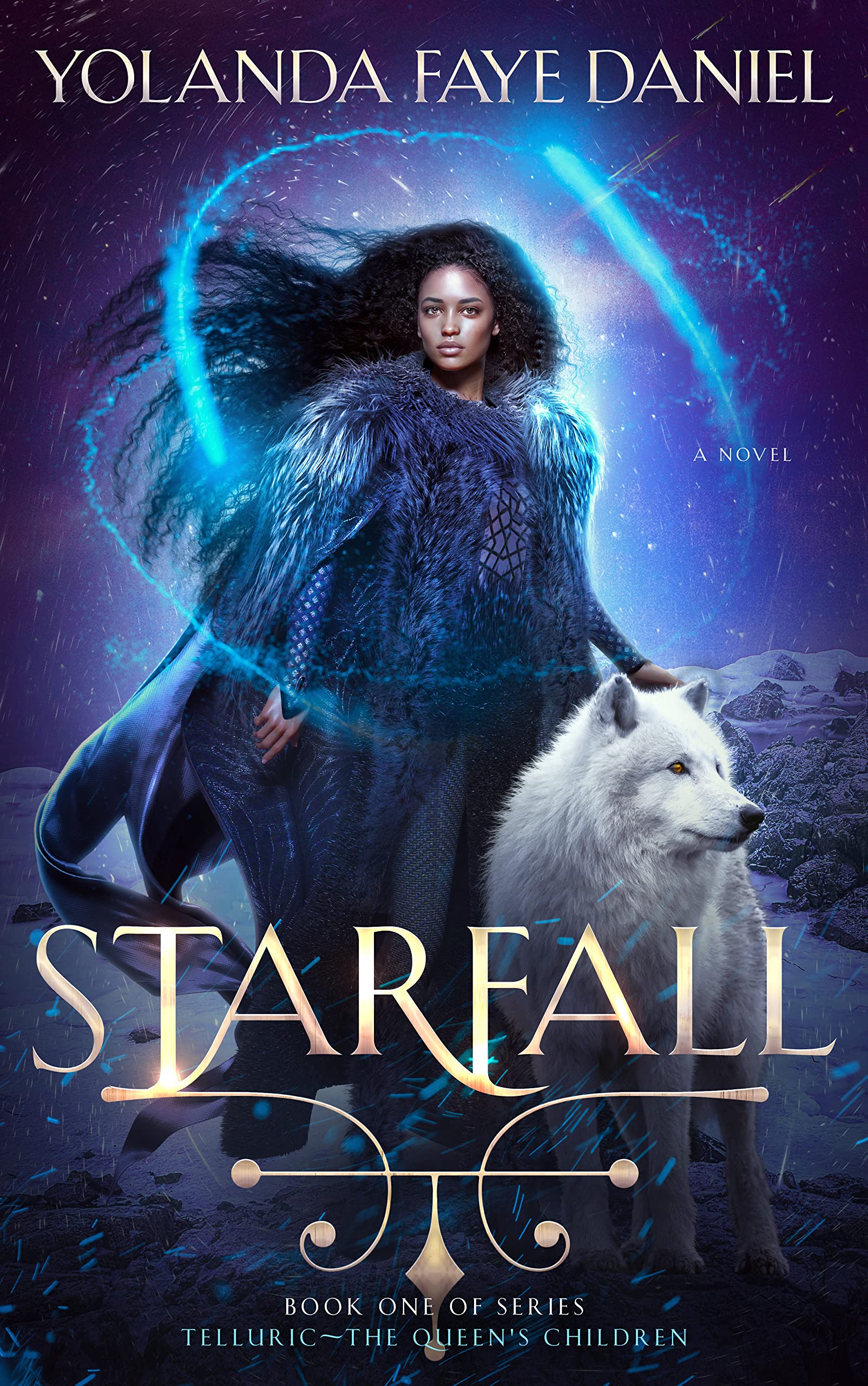Starfall: Telluric ~ The Queen's Children by Yolanda Faye Daniel ...