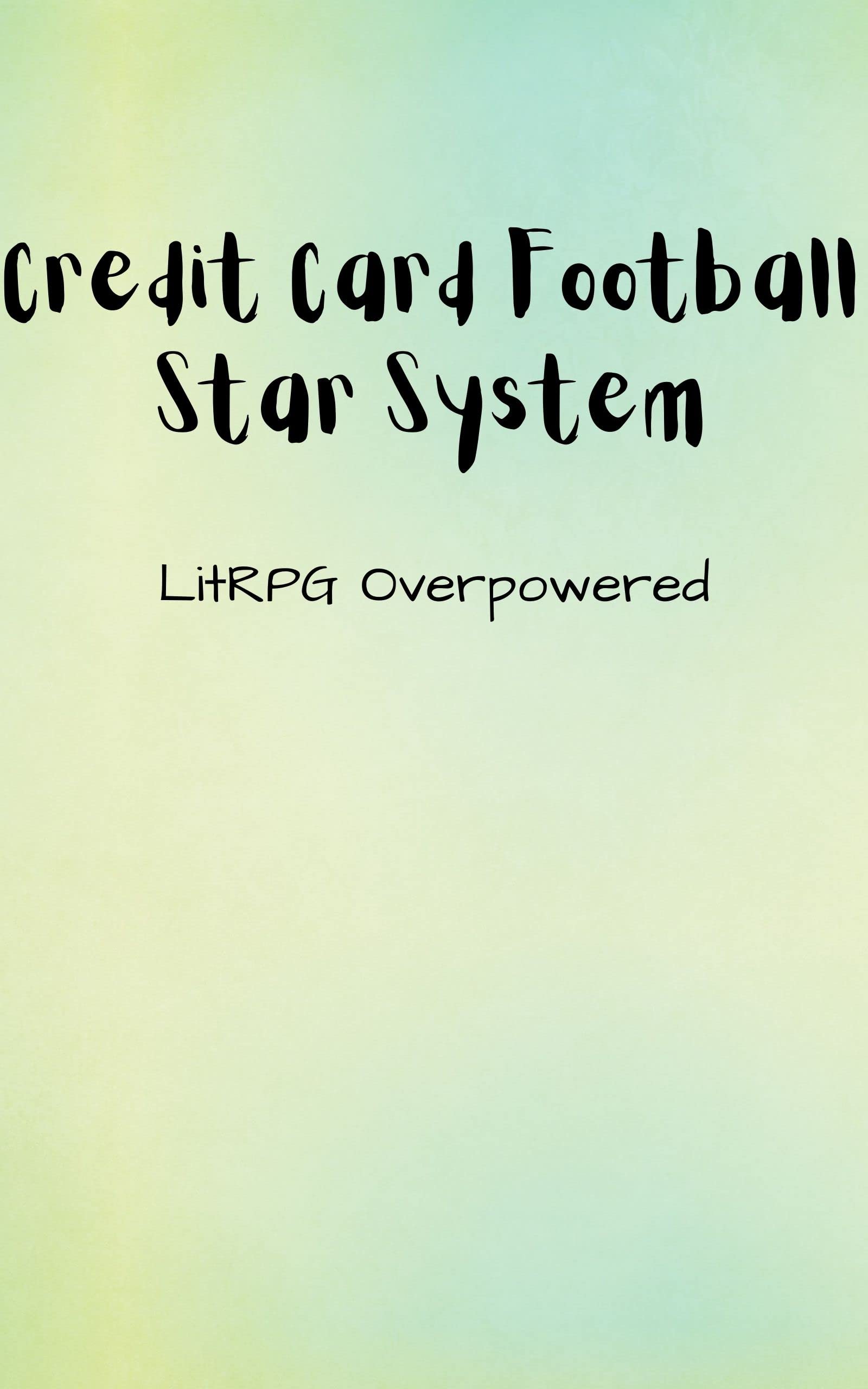 Credit Card Football Star System by Elizabeth Zoey | Goodreads
