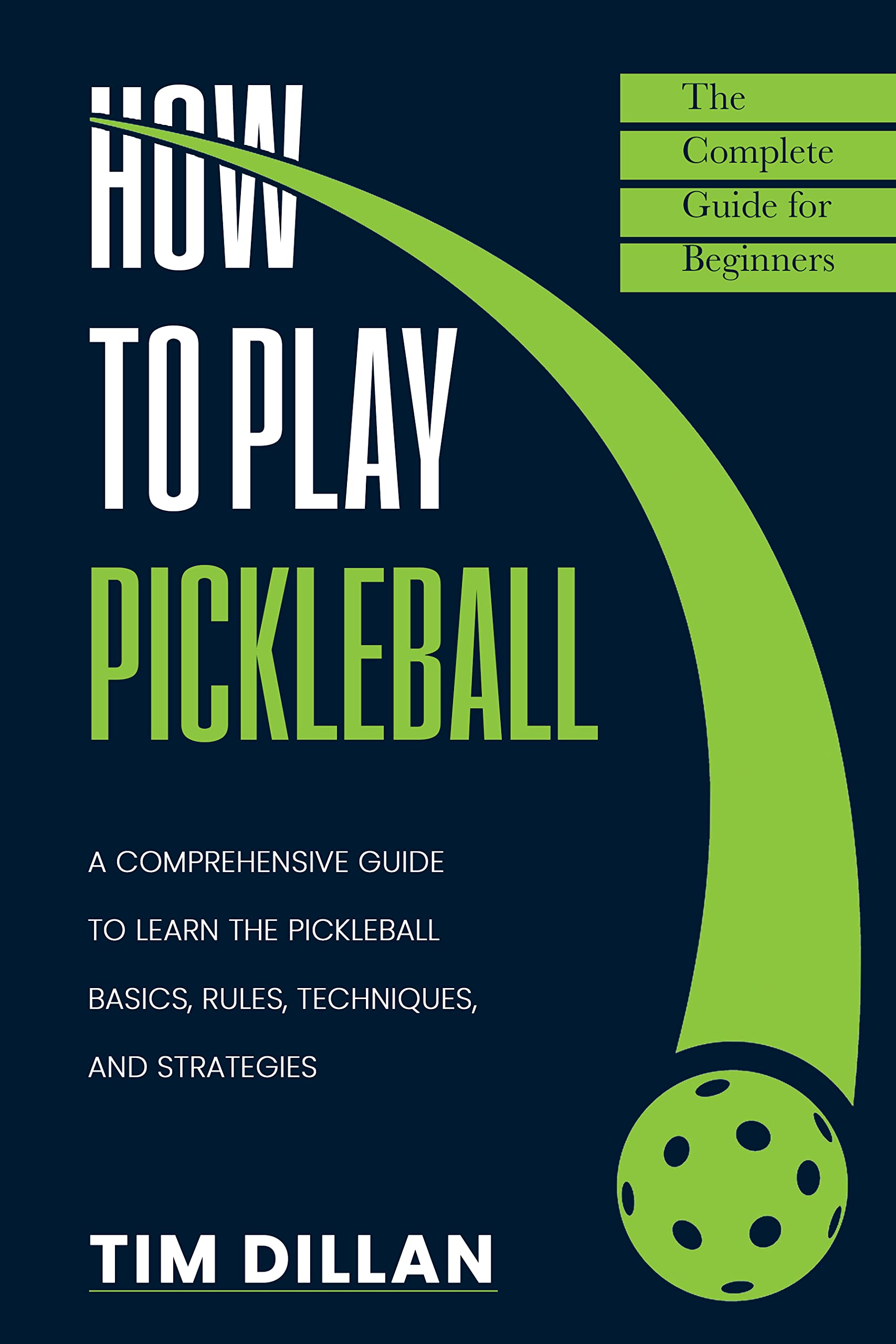 How to Play Pickleball: The Complete Guide for Beginners | A ...