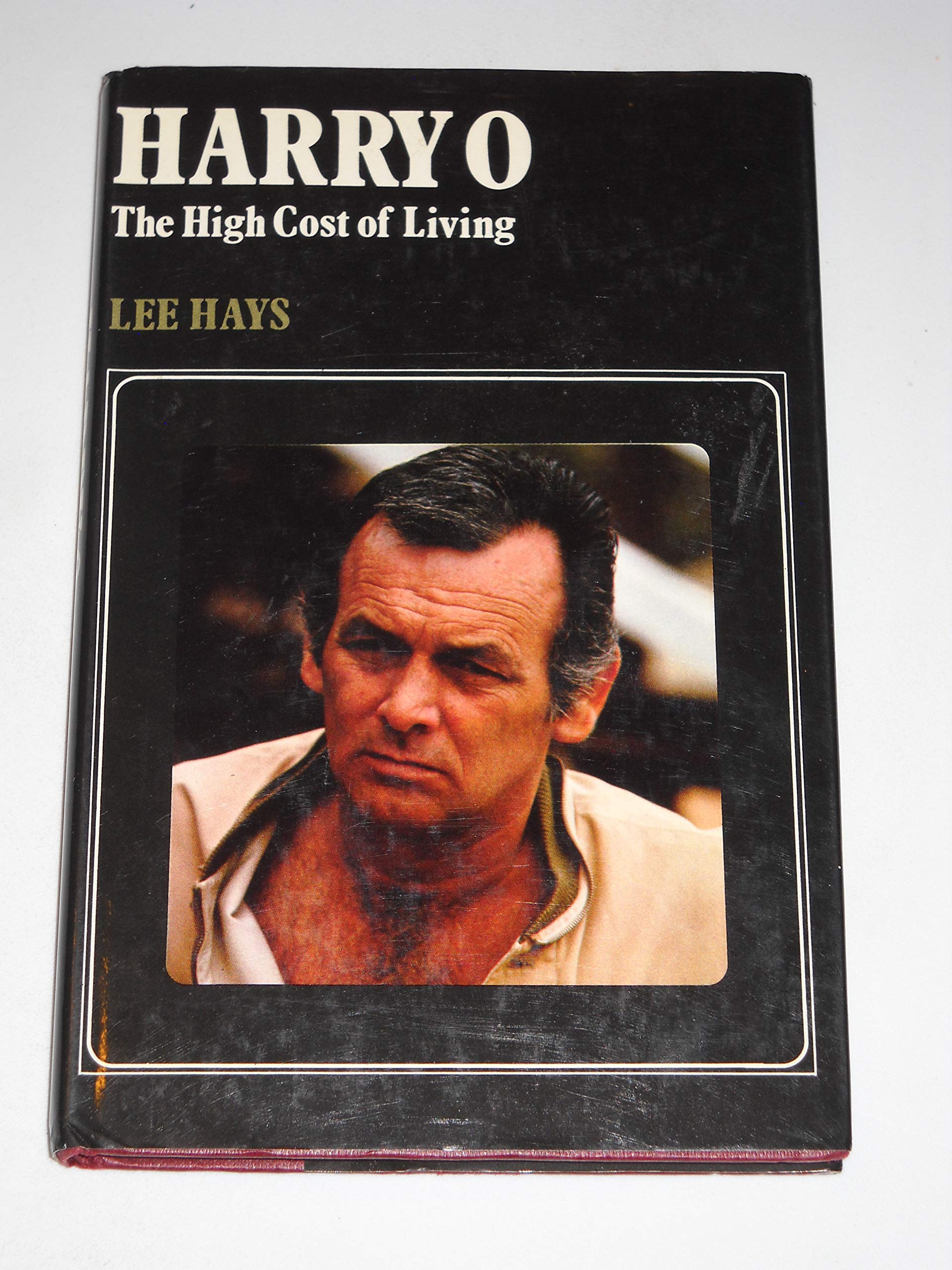 Harry O: The High Cost of Living by Lee Hays | Goodreads